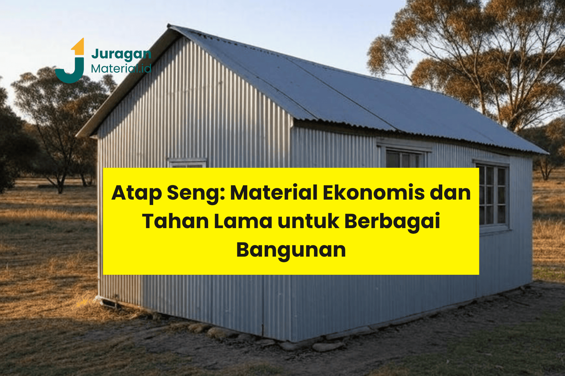 Atap Seng: Material Ekonomis dan Tahan Lama untuk Berbagai Bangunan