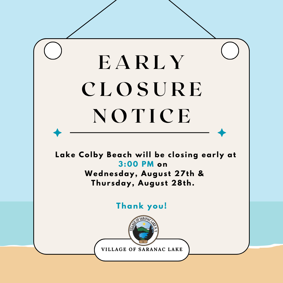 Early Closure Notice | Village of Saranac Lake