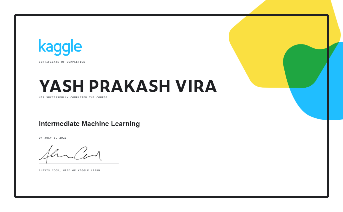 YASH PRAKASH VIRA completed the Intermediate Machine Learning course on Kaggle!
