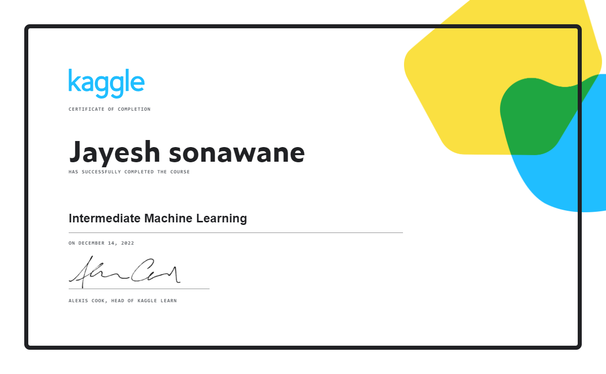 Jayesh sonawane completed the Intermediate Machine Learning course on Kaggle!