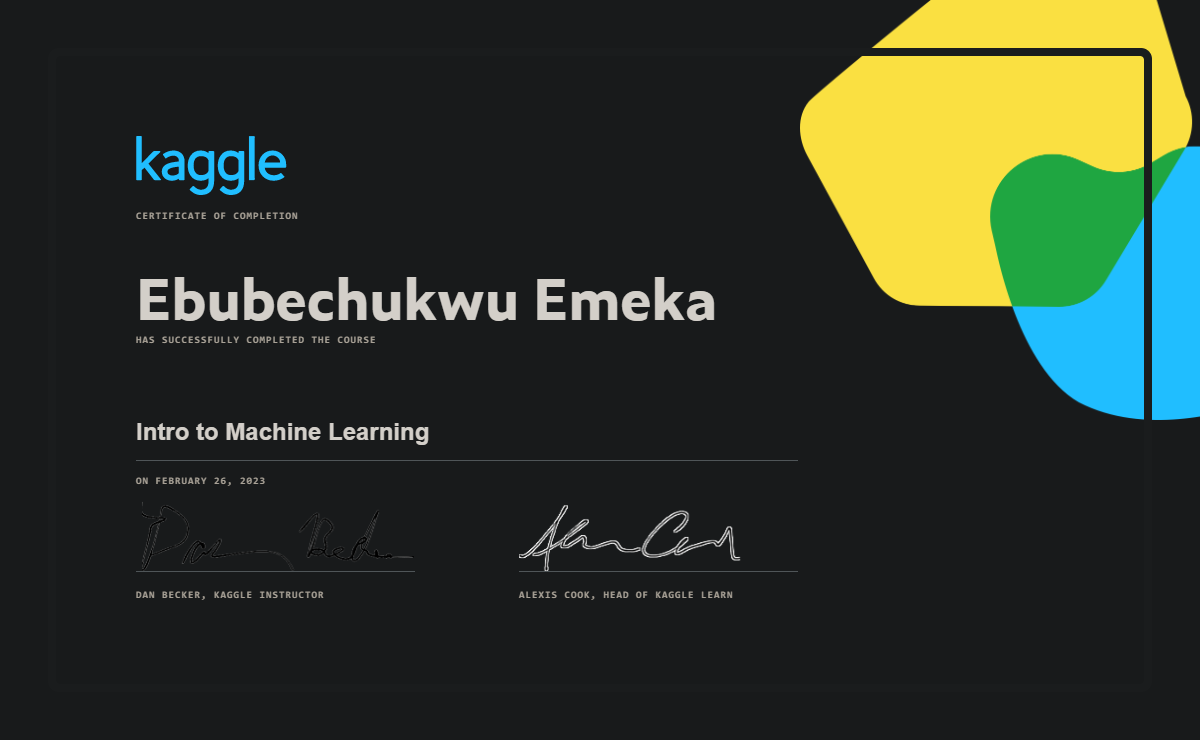 Ebubechukwu Emeka completed the Intro to Machine Learning course on Kaggle!