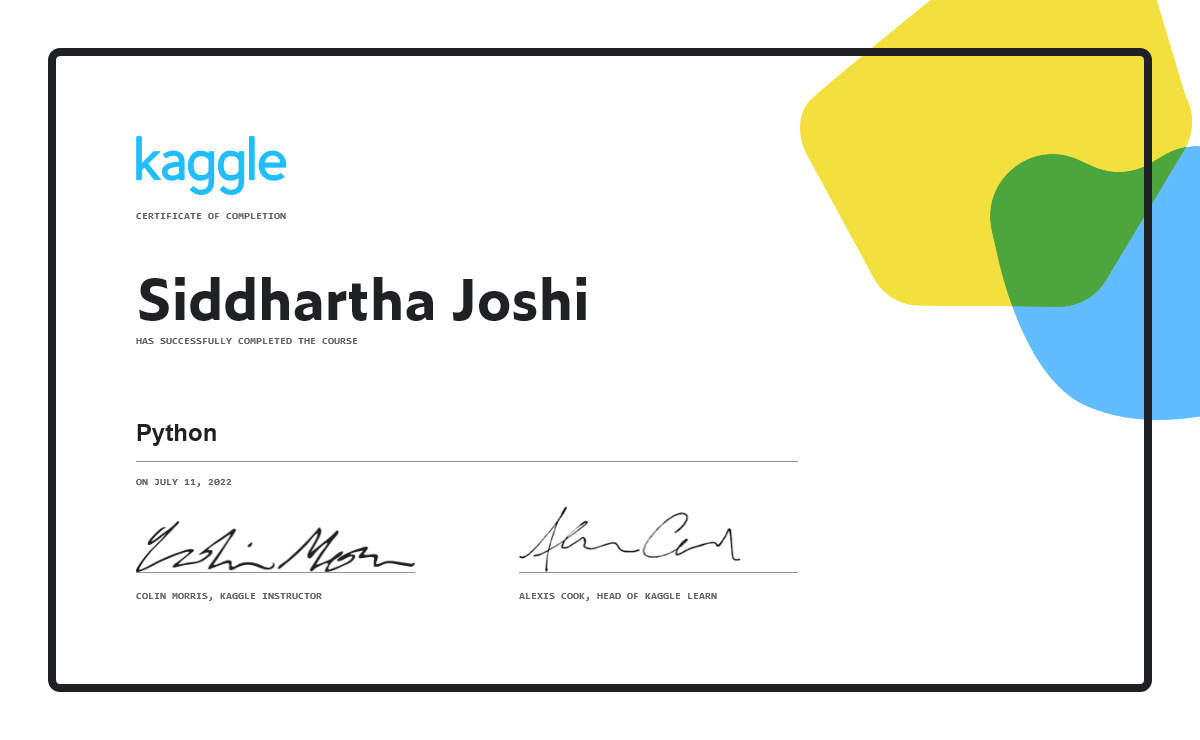 Siddhartha Joshi Completed The Python Course On Kaggle
