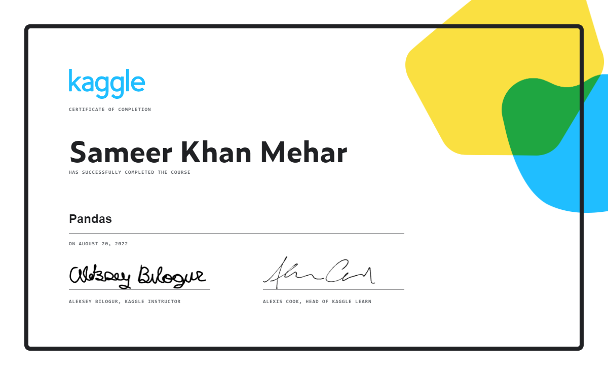 Sameer Khan Mehar completed the Pandas course on Kaggle!