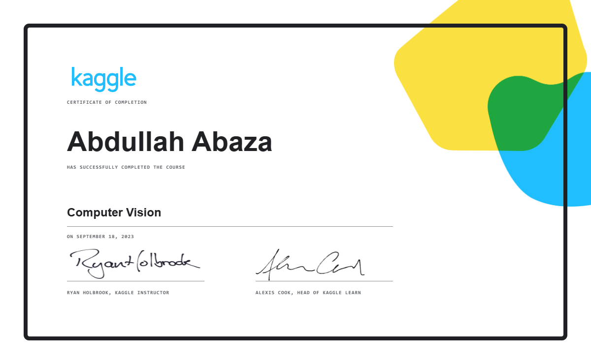 Abdullah Abaza completed the Computer Vision course on Kaggle!