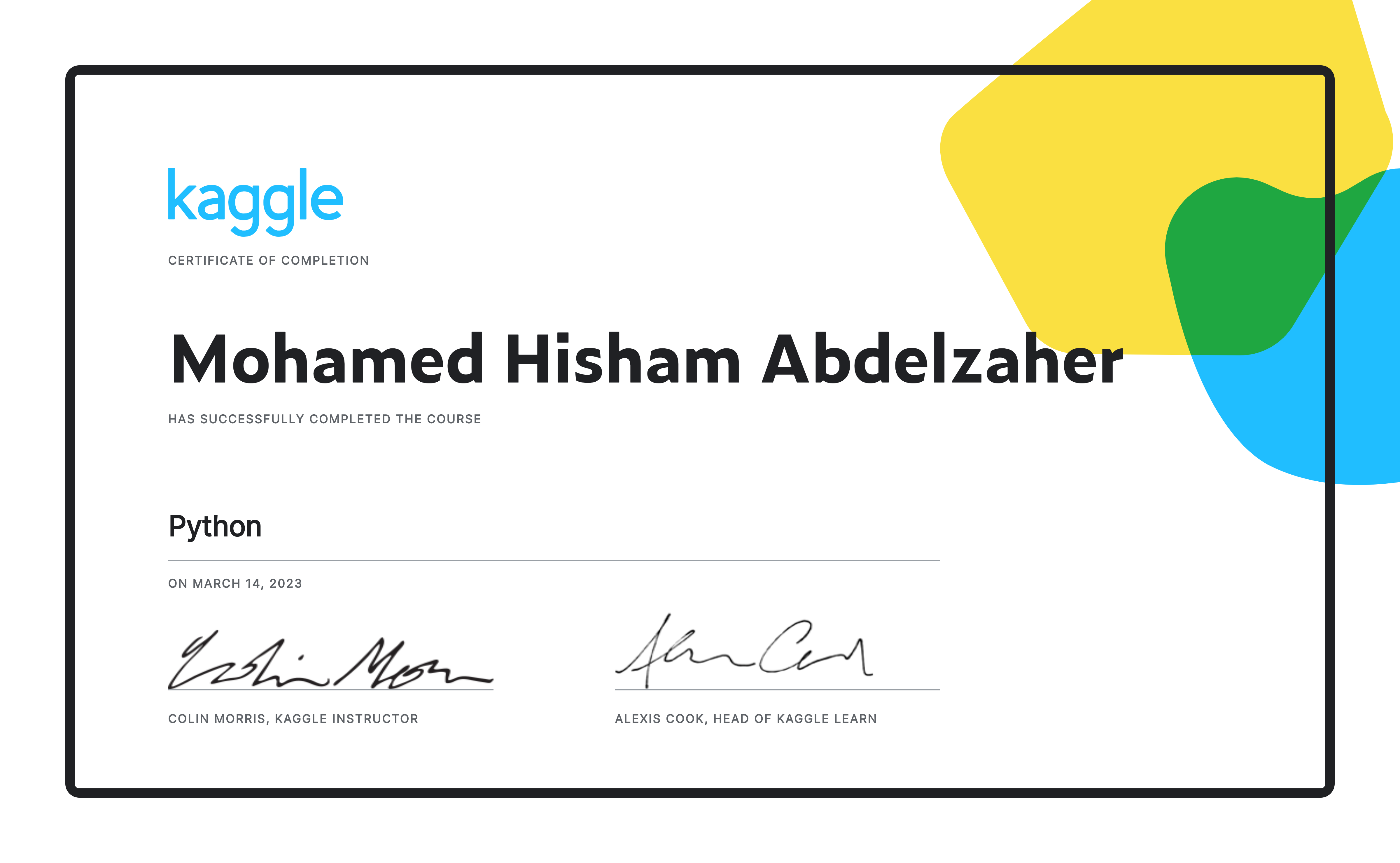 Mohamed Hisham Abdelzaher completed the Python course on Kaggle!