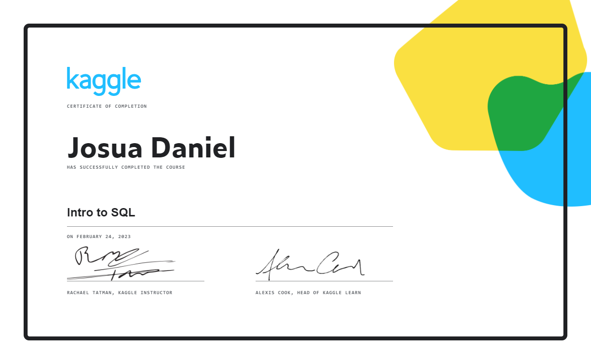 Josua Daniel completed the Intro to SQL course on Kaggle!