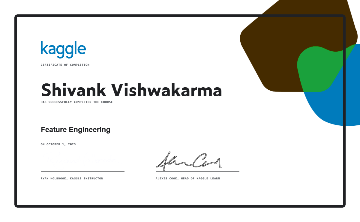 Shivank Vishwakarma (SKAI) completed the Feature Engineering course on Kaggle!