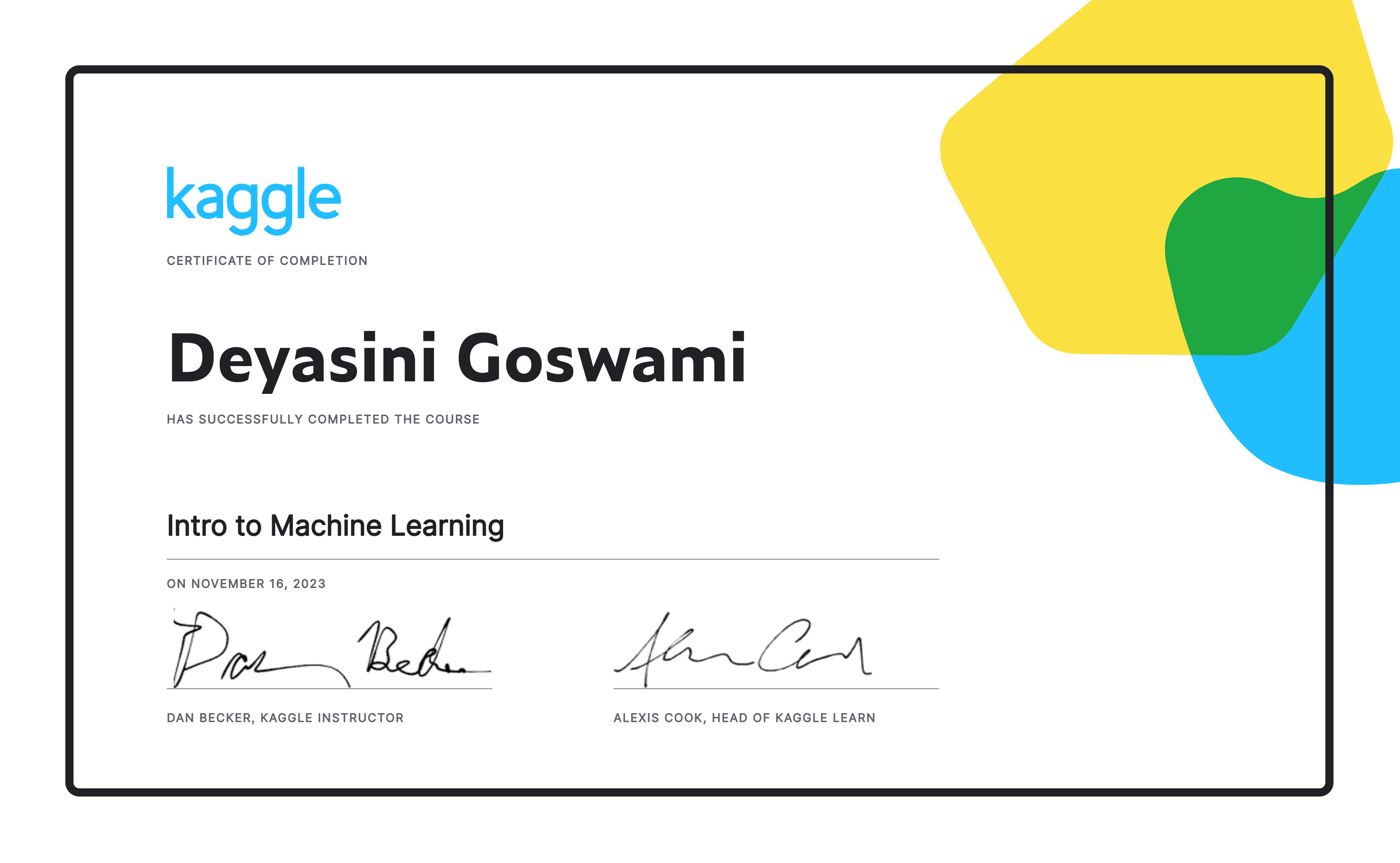 Deyasini Goswami completed the Intro to Machine Learning course on Kaggle!