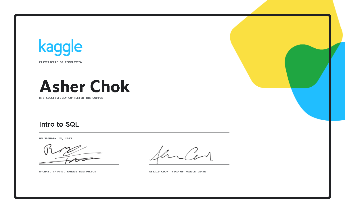 Asher Chok completed the Intro to SQL course on Kaggle!