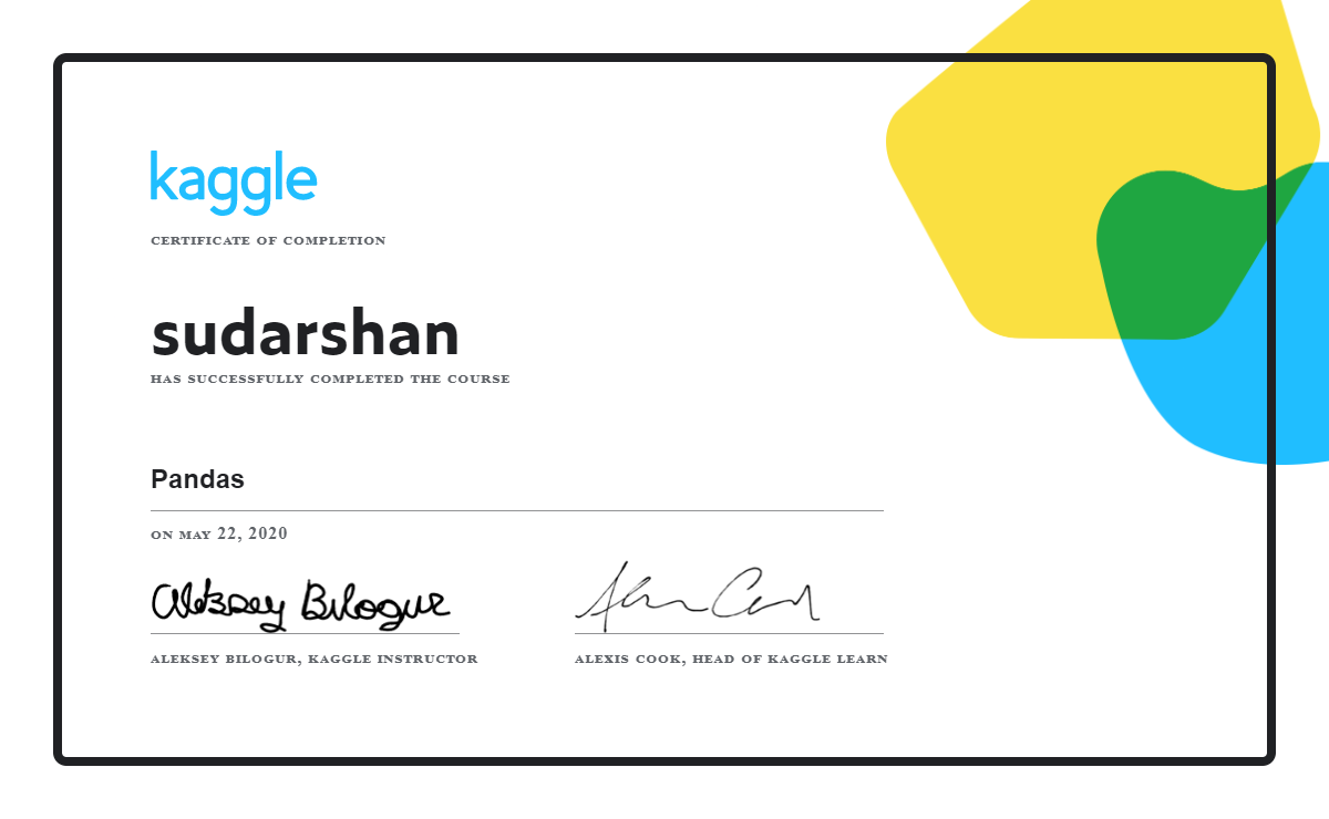 Sudarshan completed the Pandas course on Kaggle! Sudarshan completed the Pandas course on Kaggle!