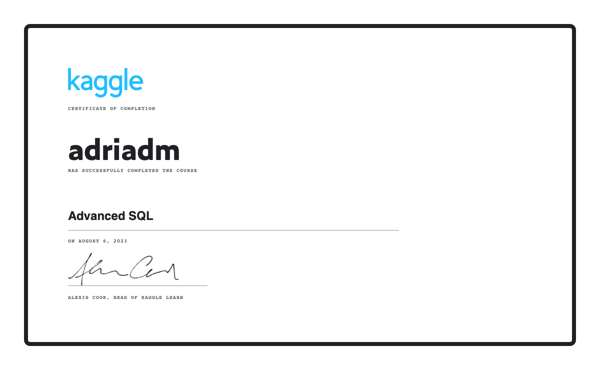 adriadm completed the Advanced SQL course on Kaggle!