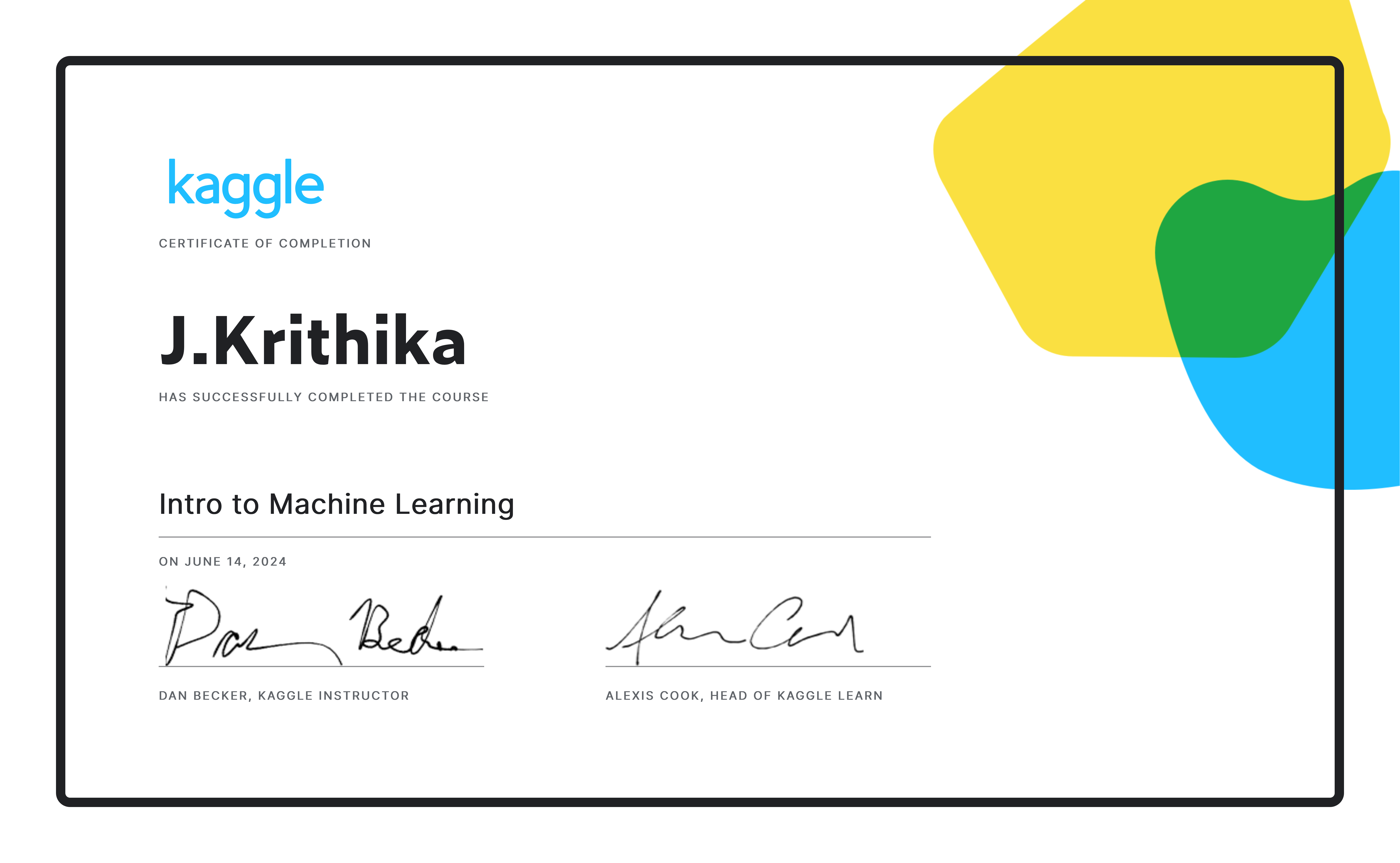 J.Krithika completed the Intro to Machine Learning course on Kaggle!