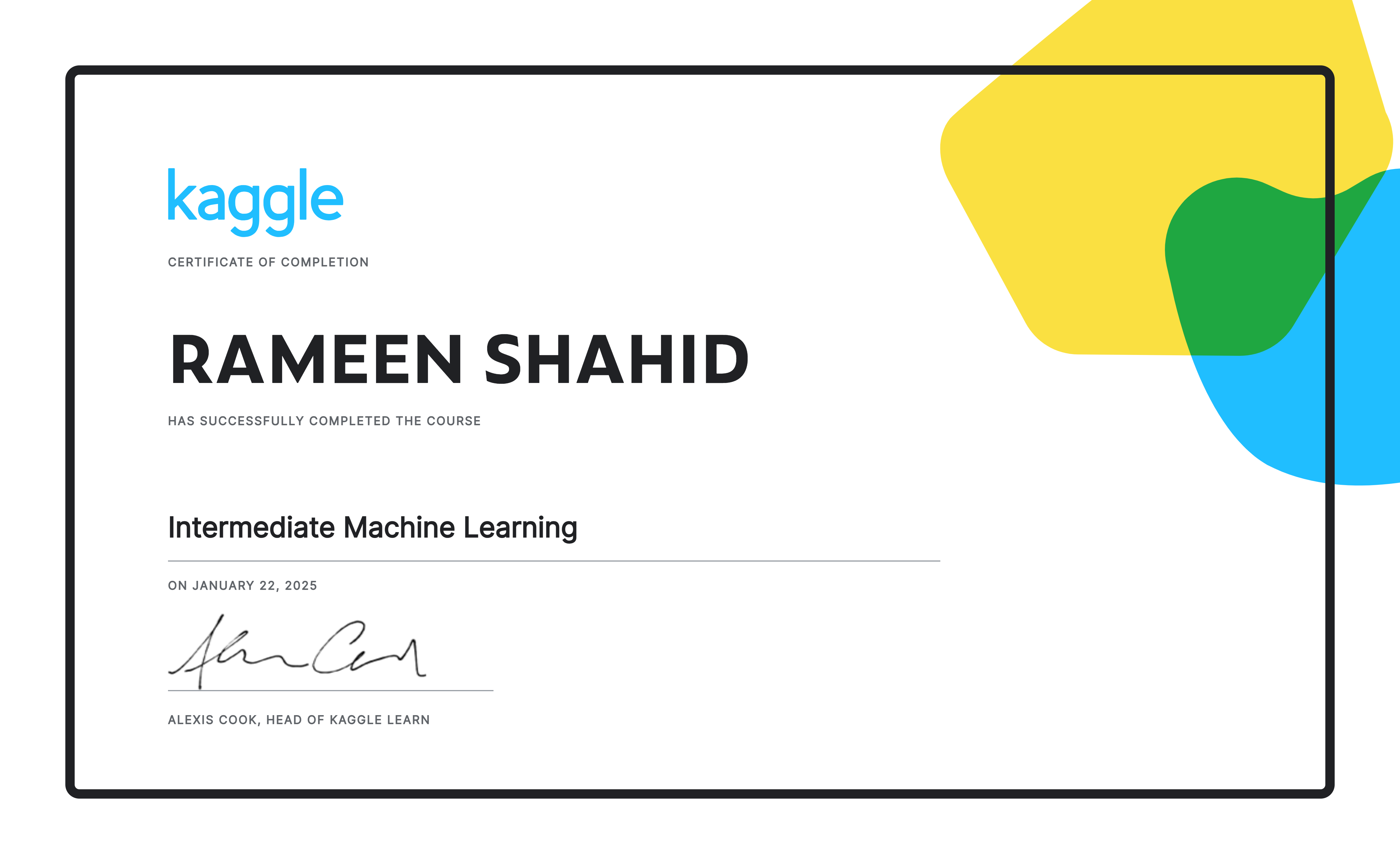 RAMEEN SHAHID completed the Intermediate Machine Learning course on Kaggle!