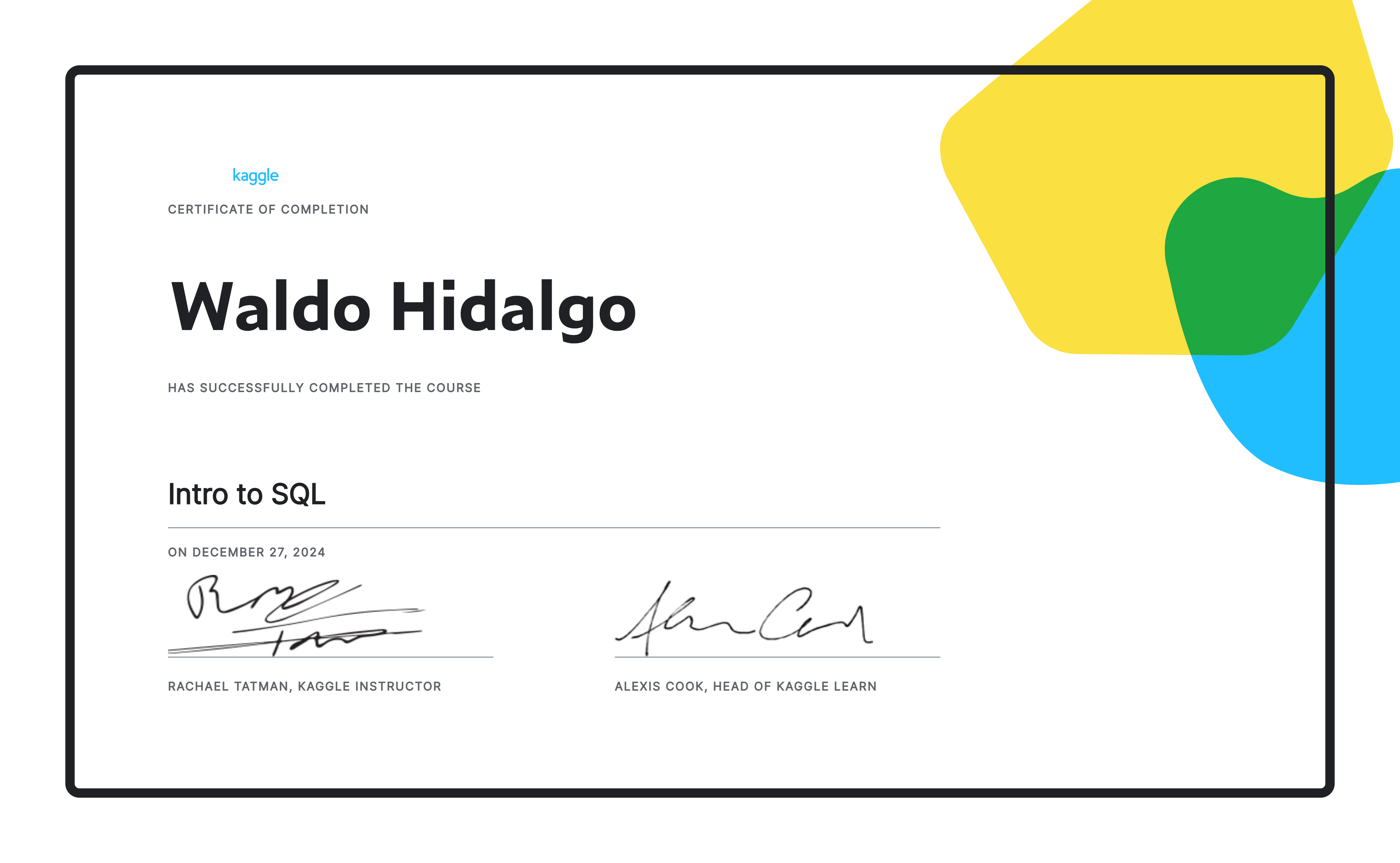 Waldo Hidalgo completed the Intro to SQL course on Kaggle!