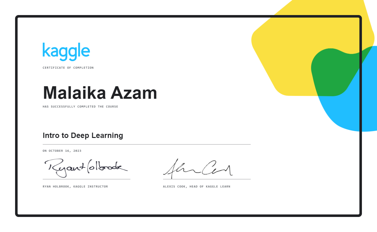 Malaika Azam completed the Intro to Deep Learning course on Kaggle!