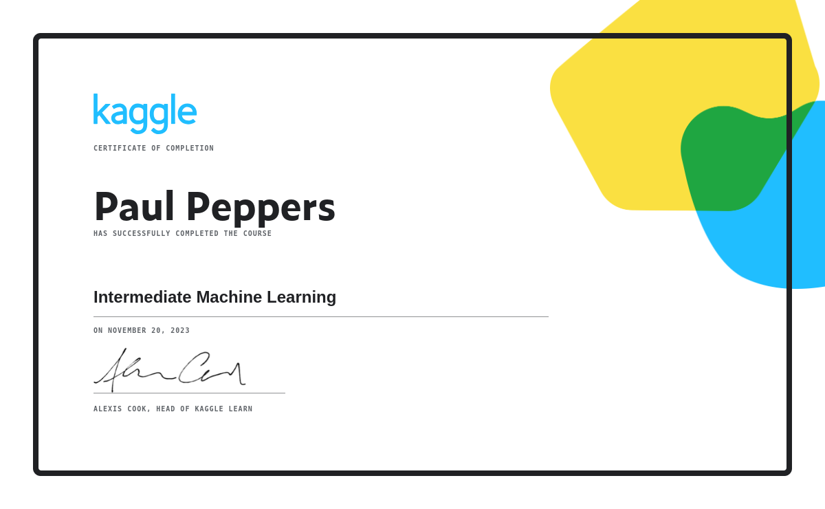 Paul Peppers completed the Intermediate Machine Learning course on Kaggle! Paul Peppers completed the Intermediate Machine Learning course on Kaggle!