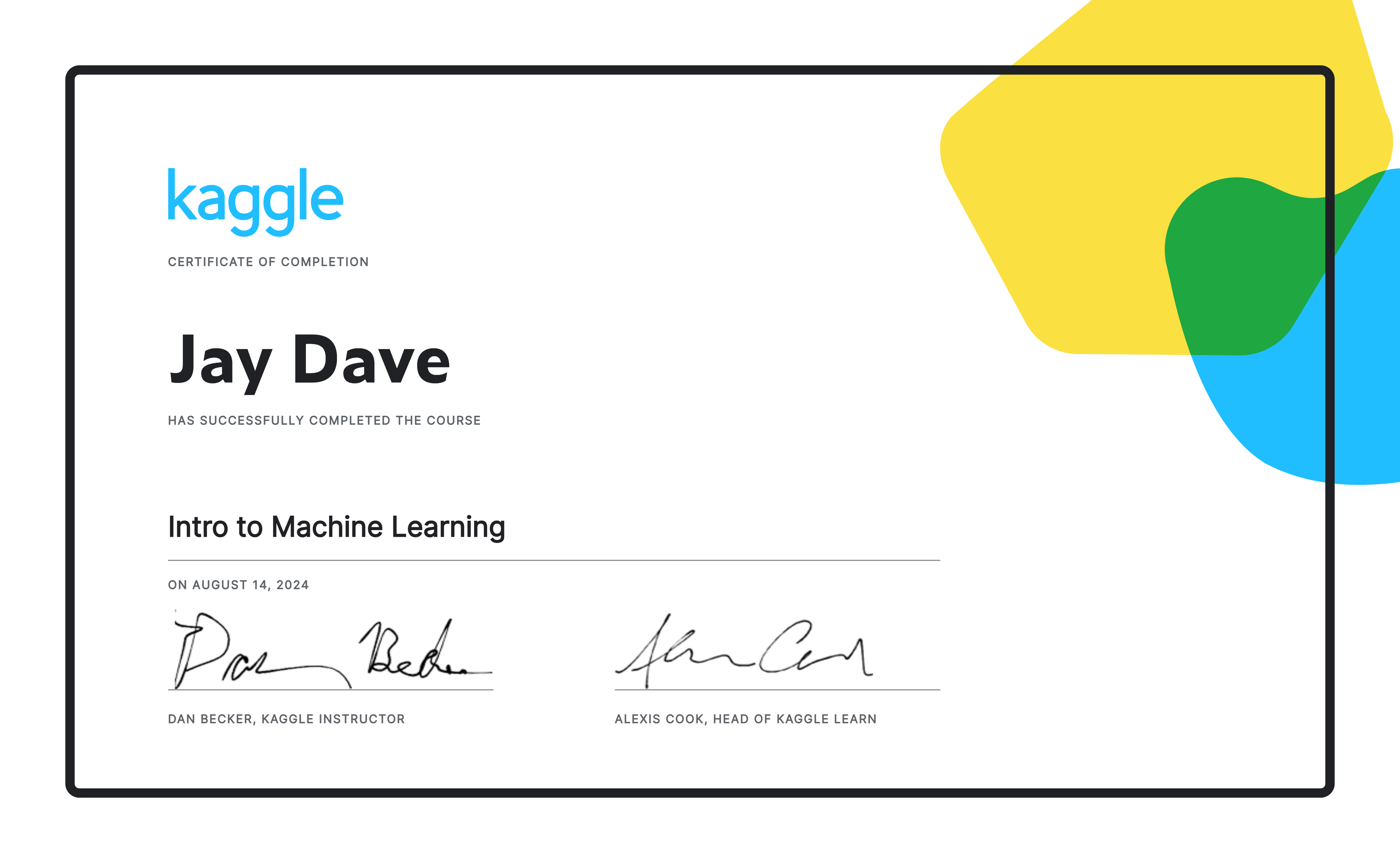 Jay Dave completed the Intro to Machine Learning course on Kaggle!