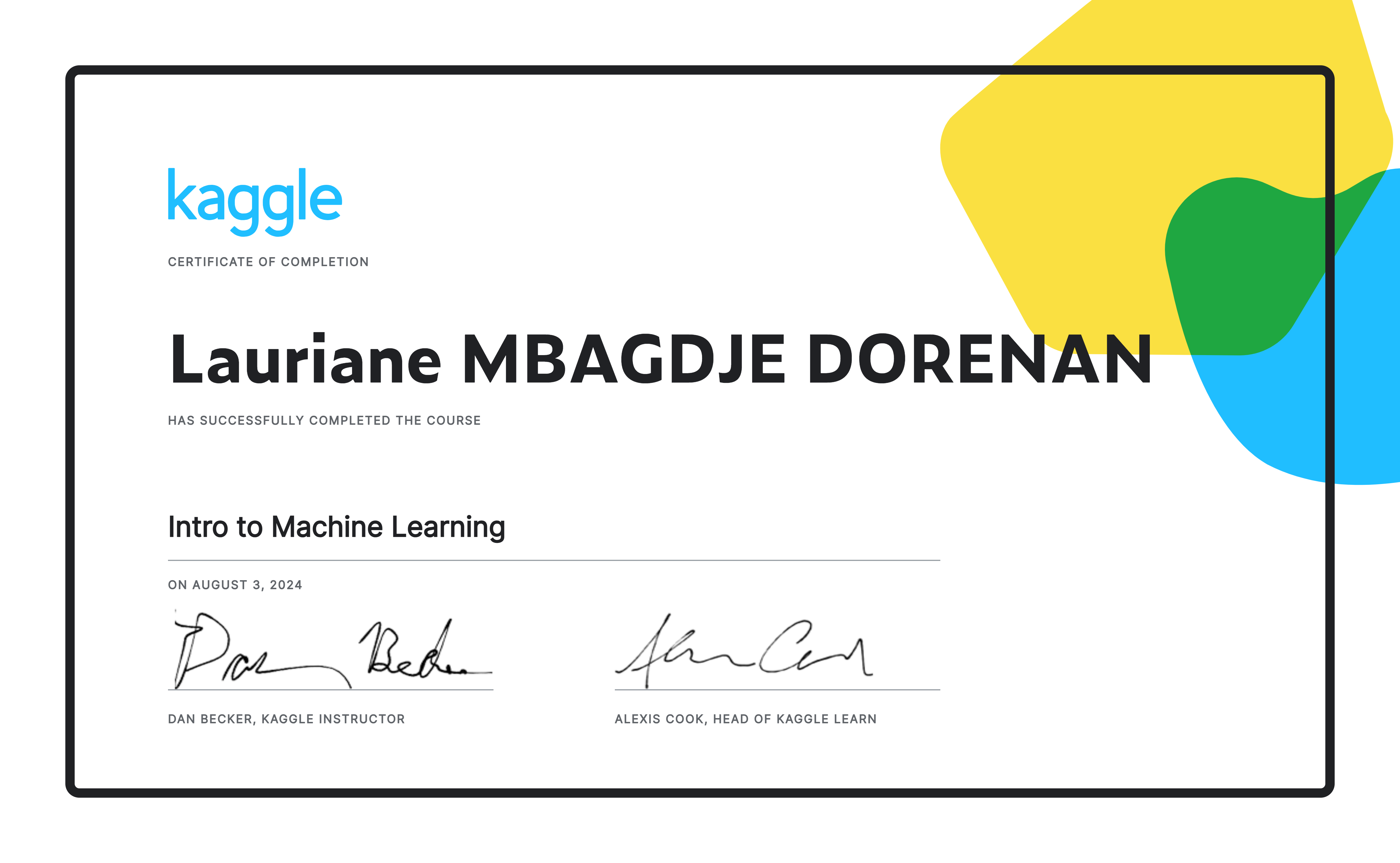 Lauriane MBAGDJE DORENAN completed the Intro to Machine Learning course on Kaggle!