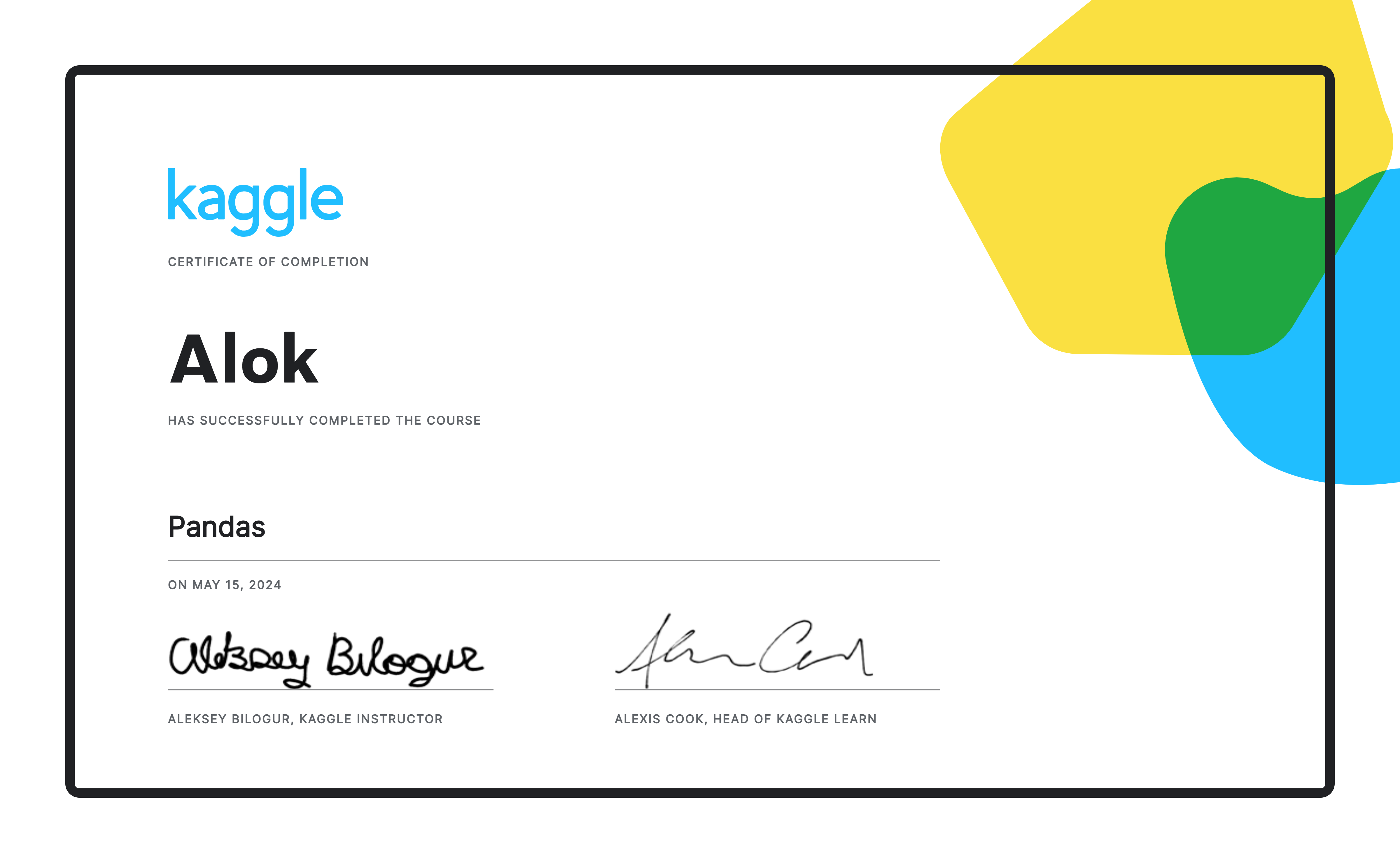 Alok completed the Pandas course on Kaggle!