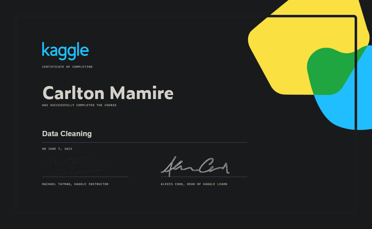 Carlton Mamire completed the Data Cleaning course on Kaggle!