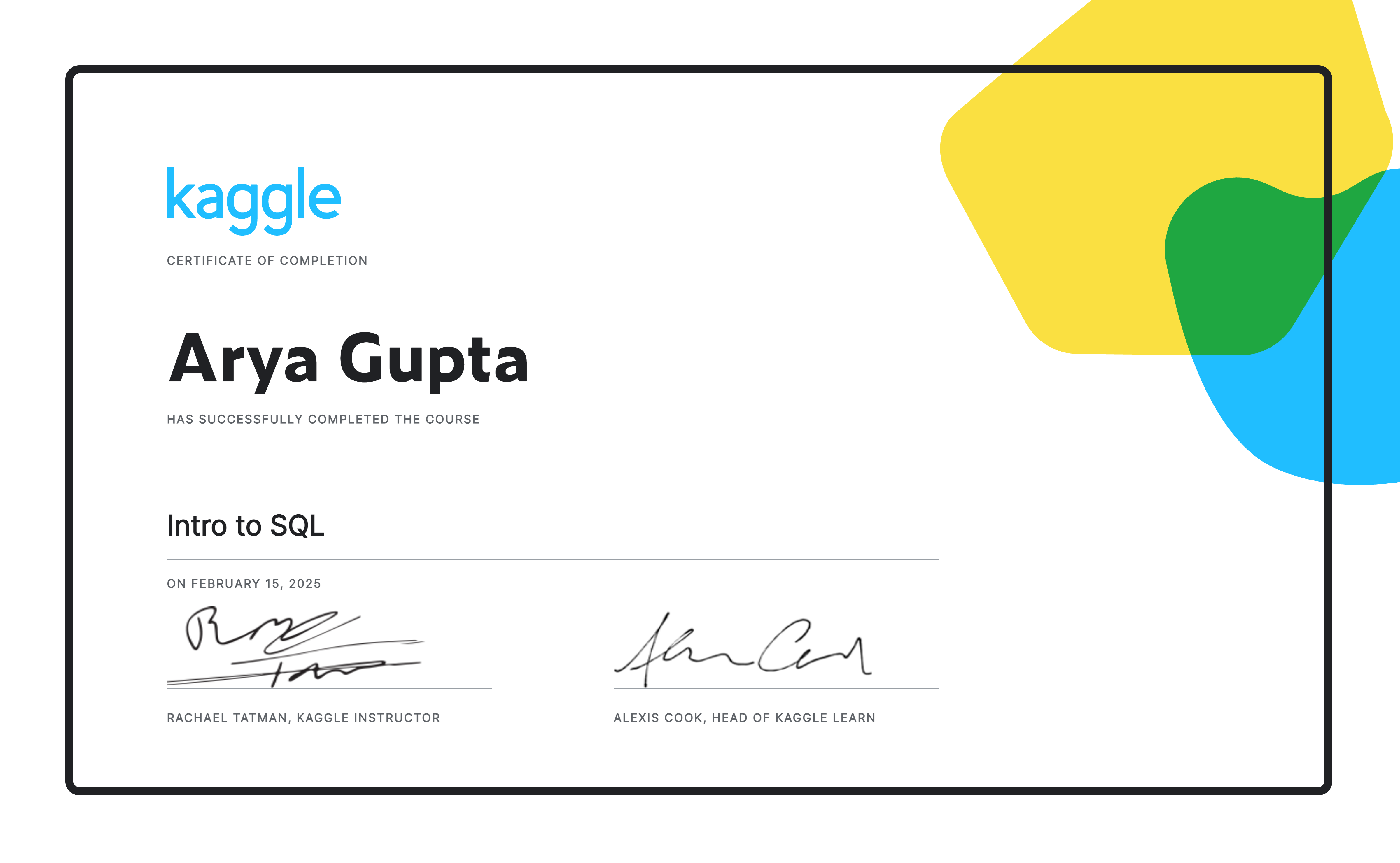Arya Gupta completed the Intro to SQL course on Kaggle!