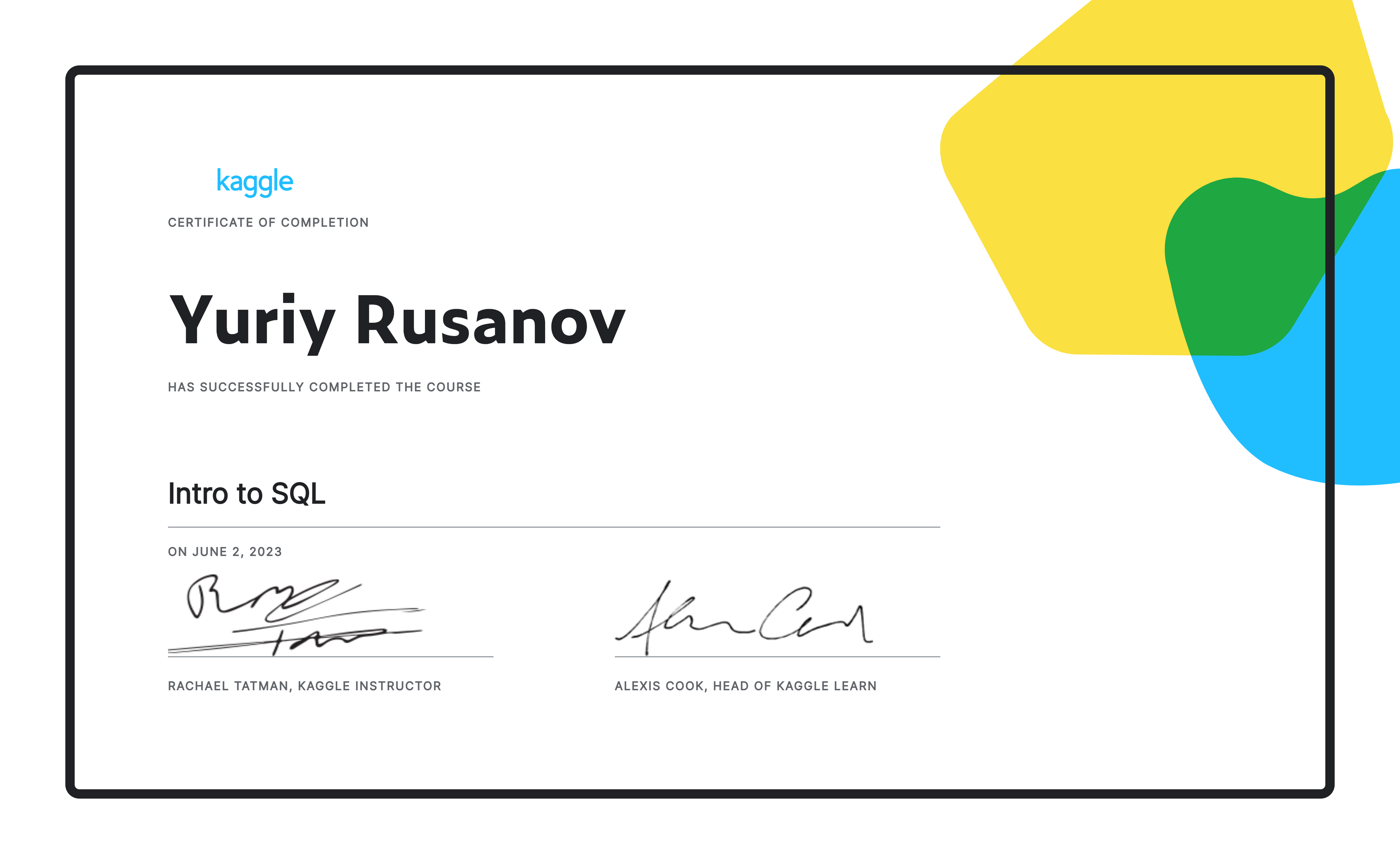 Yuriy Rusanov completed the Intro to SQL course on Kaggle!