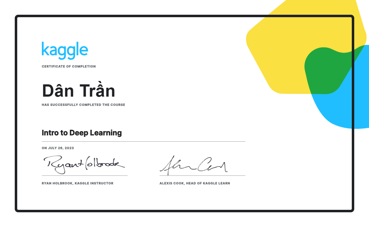 Dân Trần completed the Intro to Deep Learning course on Kaggle!