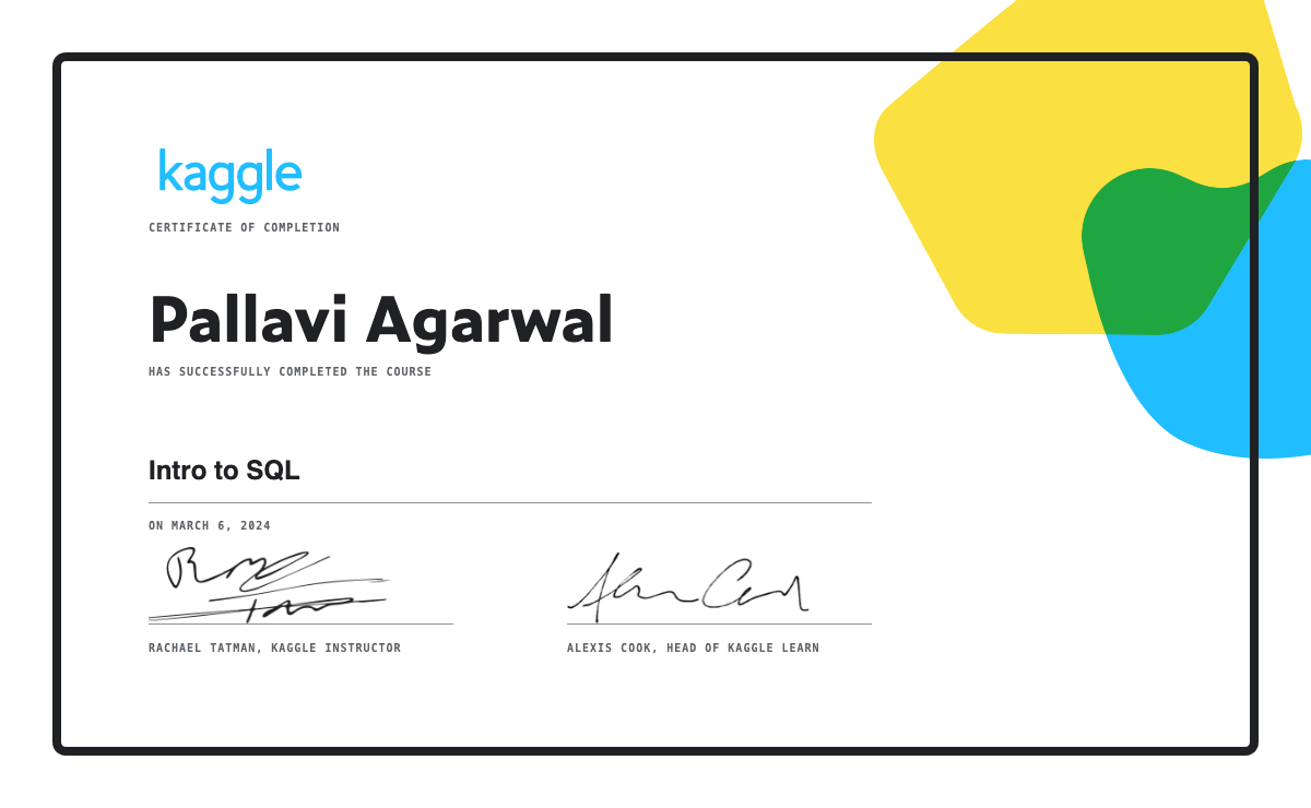 Pallavi Agarwal completed the Intro to SQL course on Kaggle!