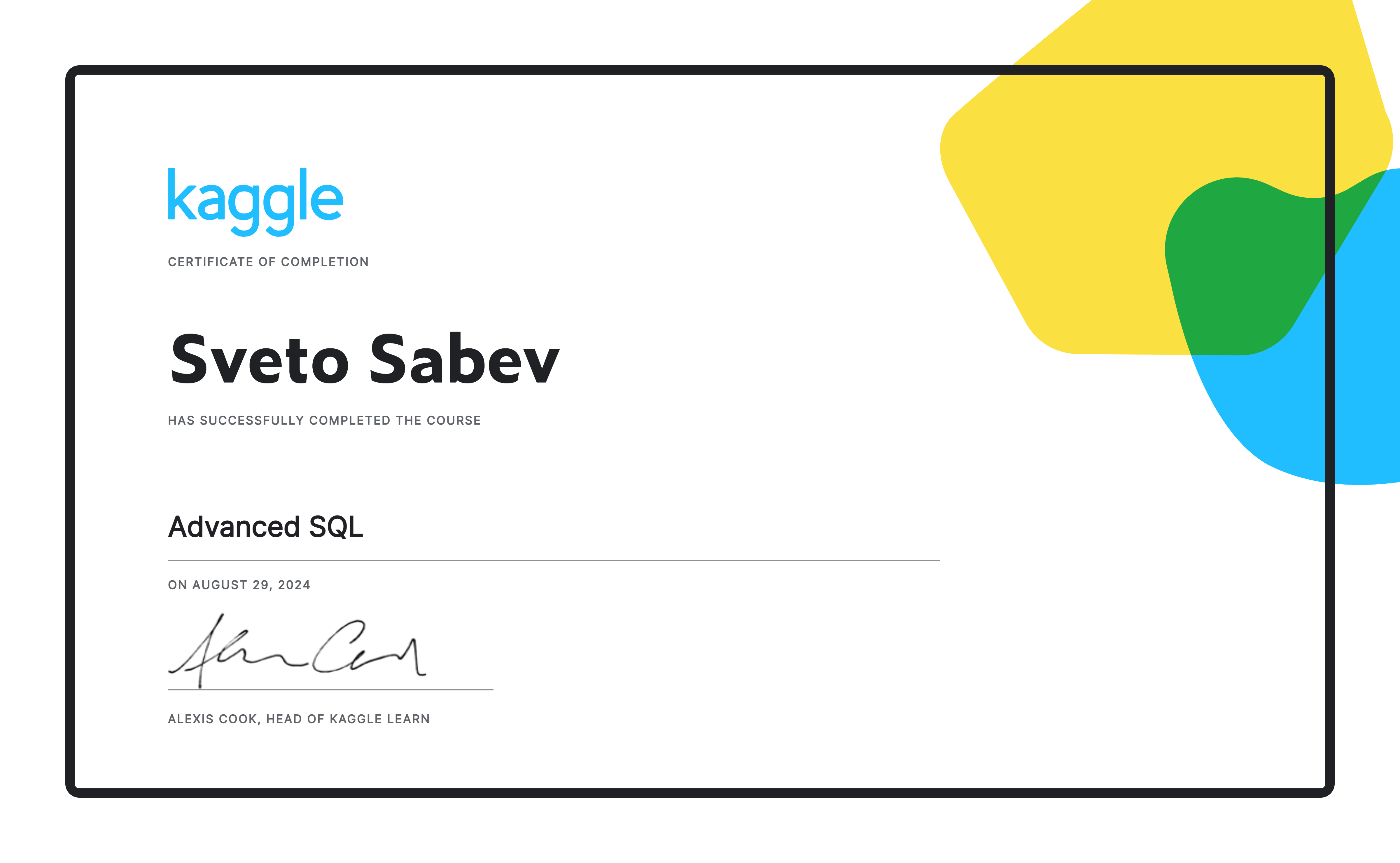 Sveto Sabev completed the Advanced SQL course on Kaggle!