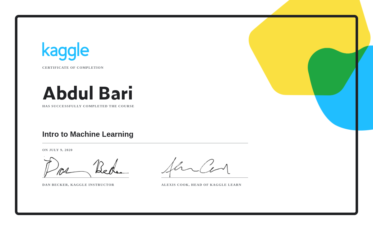Abdul Bari completed the Intro to Machine Learning course on Kaggle! Abdul Bari completed the Intro to Machine Learning course on Kaggle!