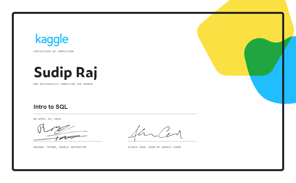 Sudip Raj completed the Intro to SQL course on Kaggle!