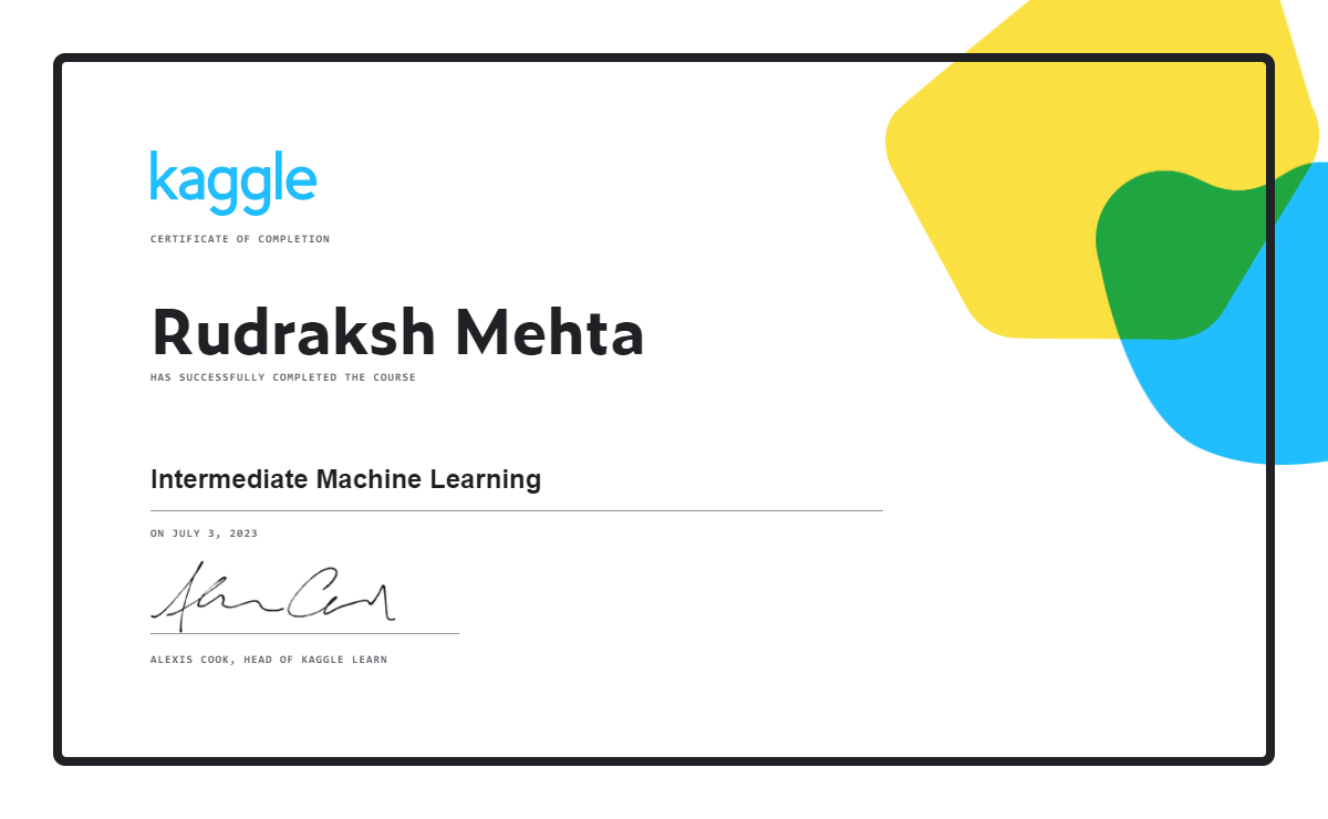 Rudraksh Mehta completed the Intermediate Machine Learning course on ...