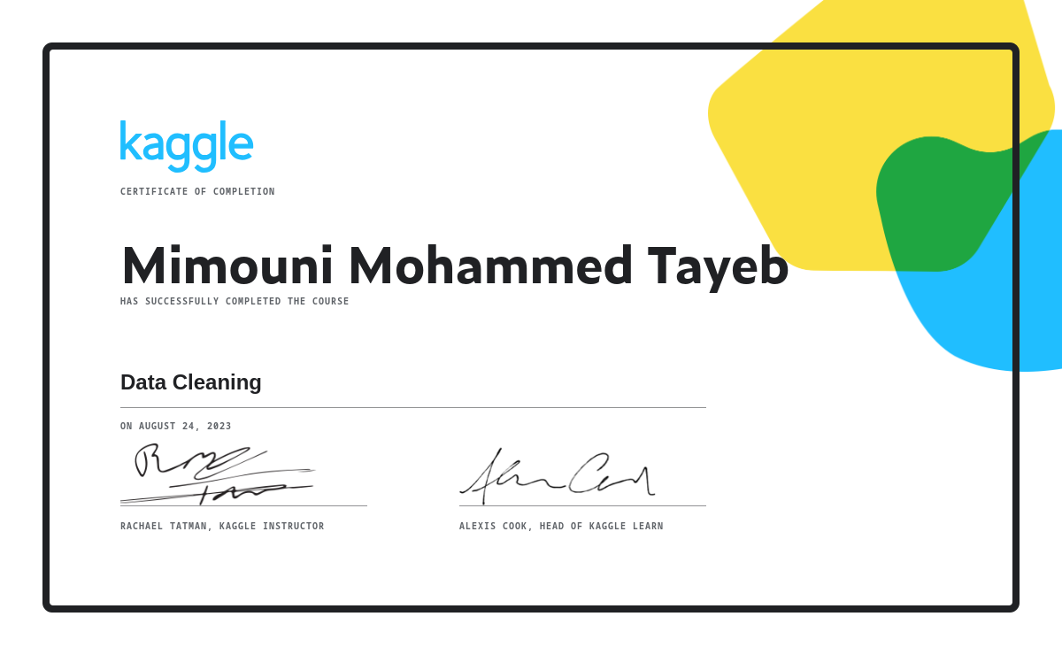 Mimouni Mohammed Tayeb completed the Data Cleaning course on Kaggle! Mimouni Mohammed Tayeb completed the Data Cleaning course on Kaggle!