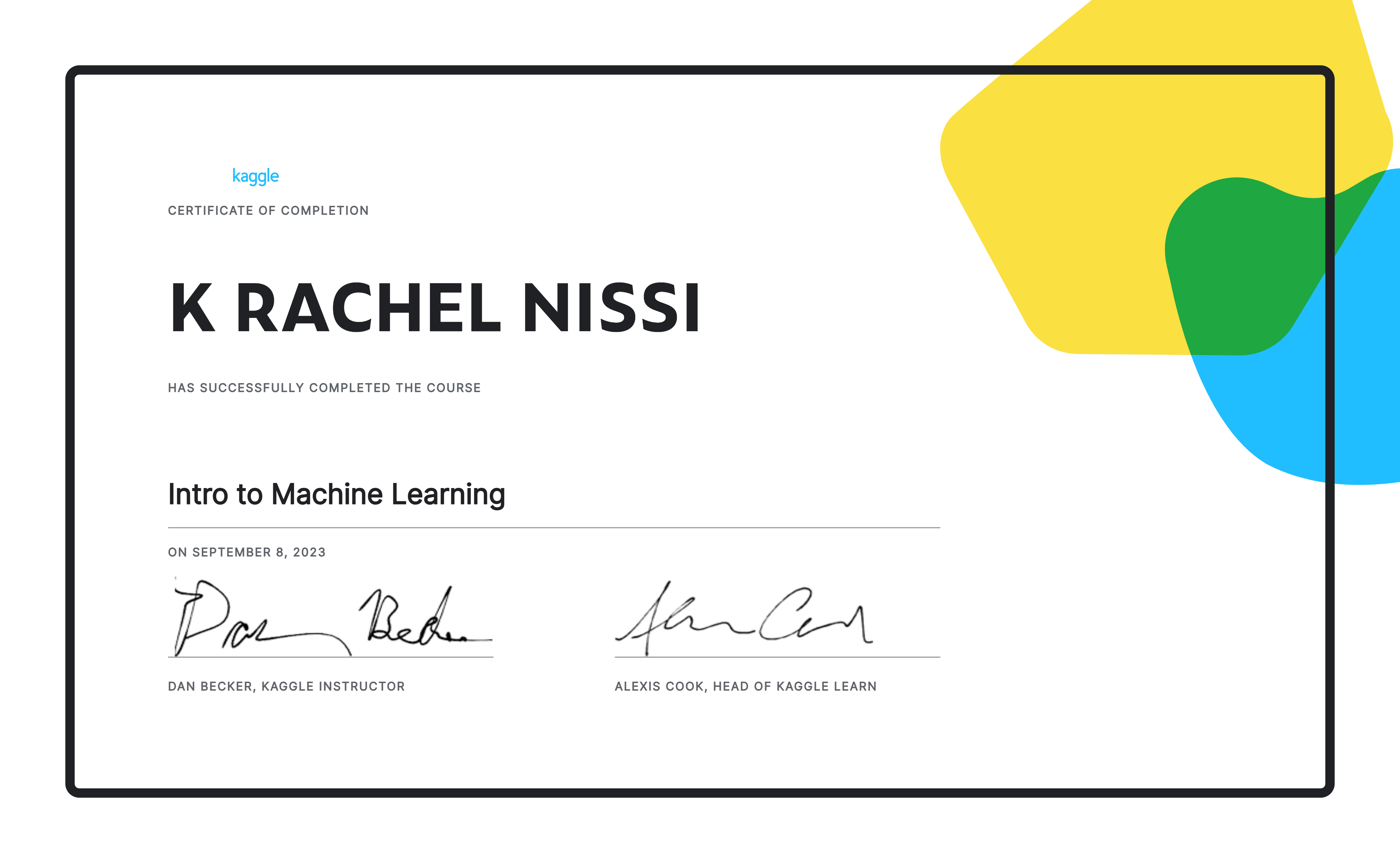 K RACHEL NISSI completed the Intro to Machine Learning course on Kaggle!