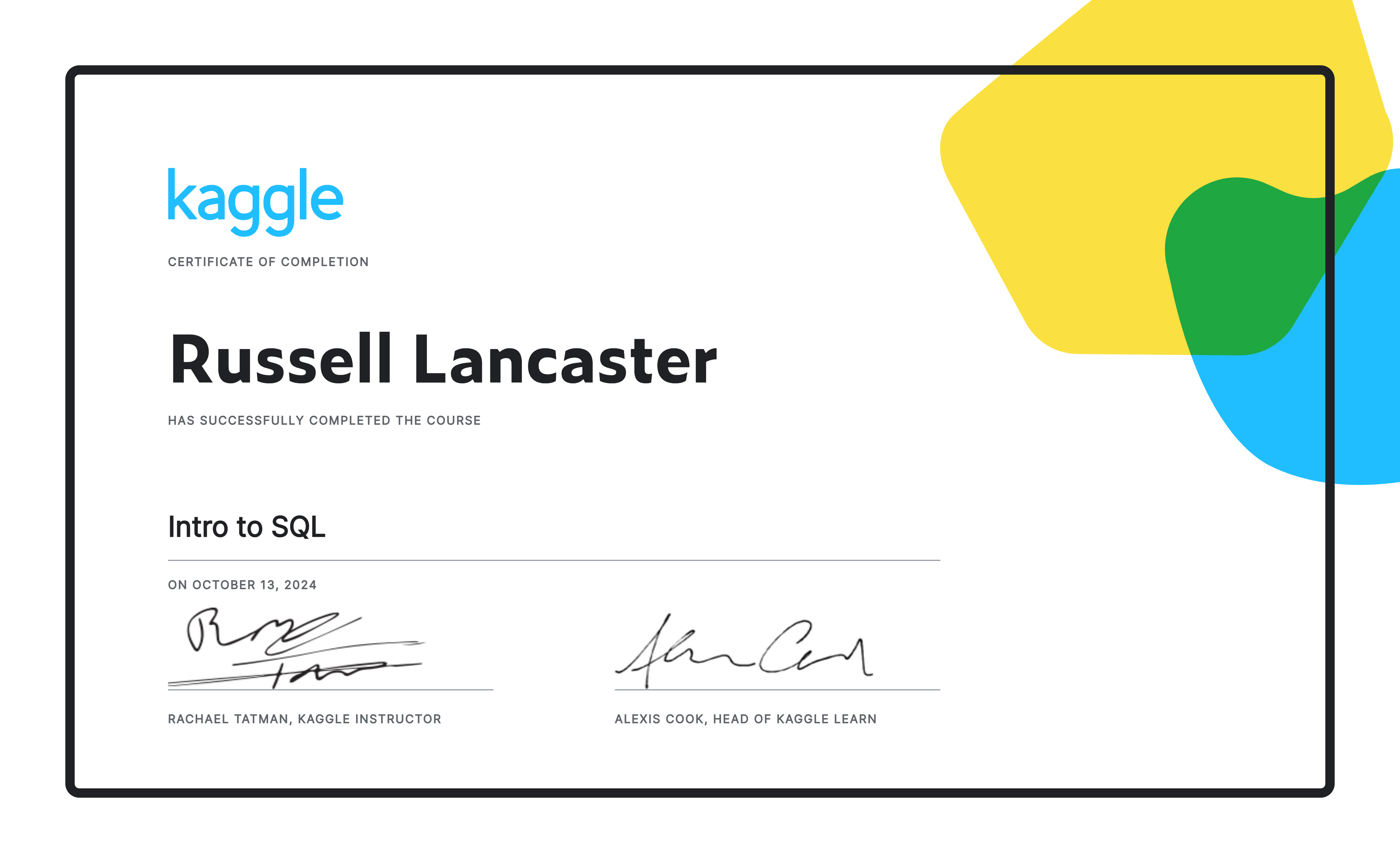 Russell Lancaster completed the Intro to SQL course on Kaggle!