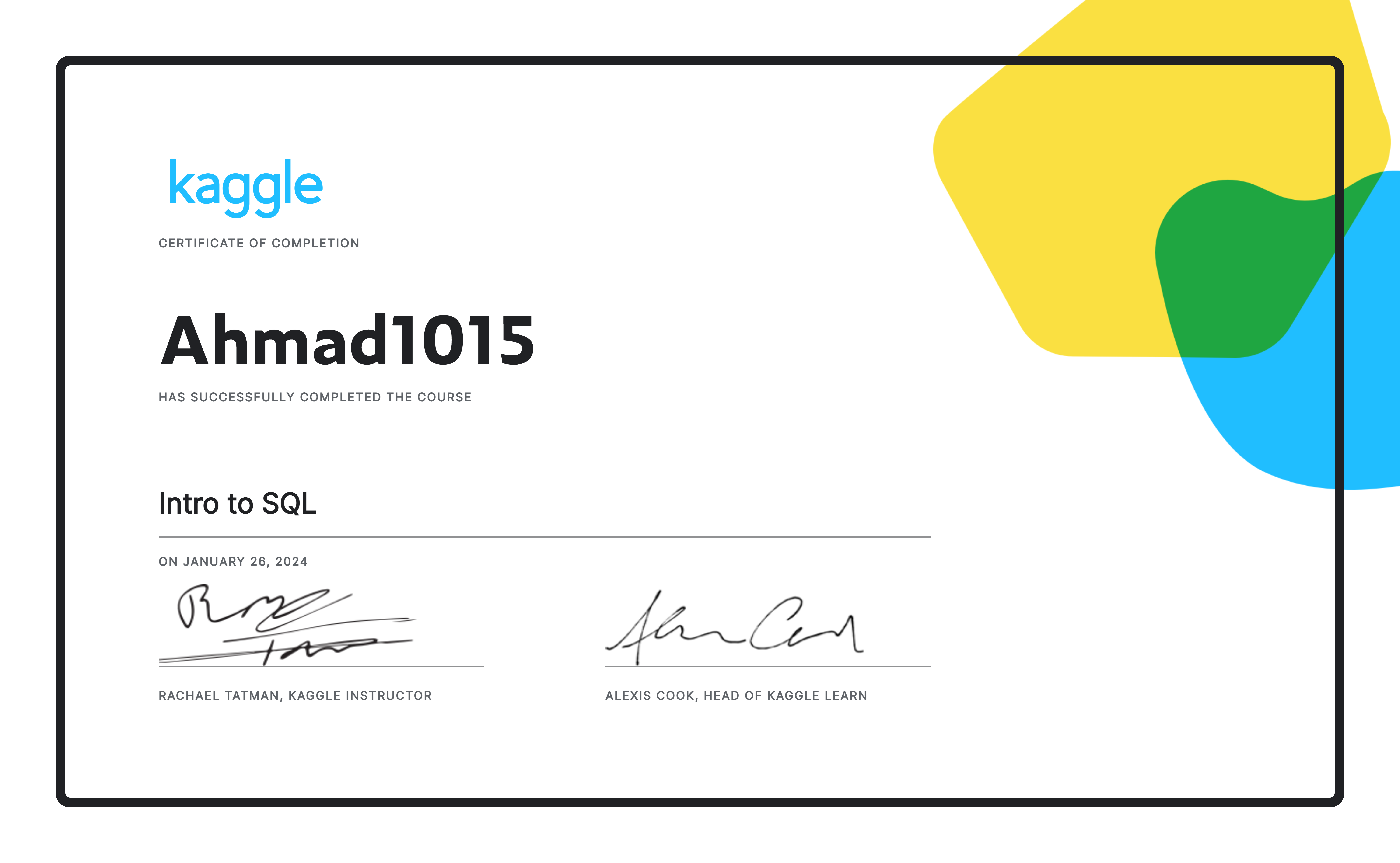 Ahmad1015 completed the Intro to SQL course on Kaggle!