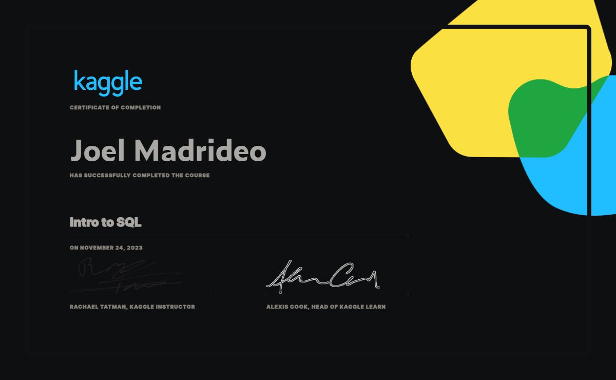 Joel Madrideo completed the Intro to SQL course on Kaggle!