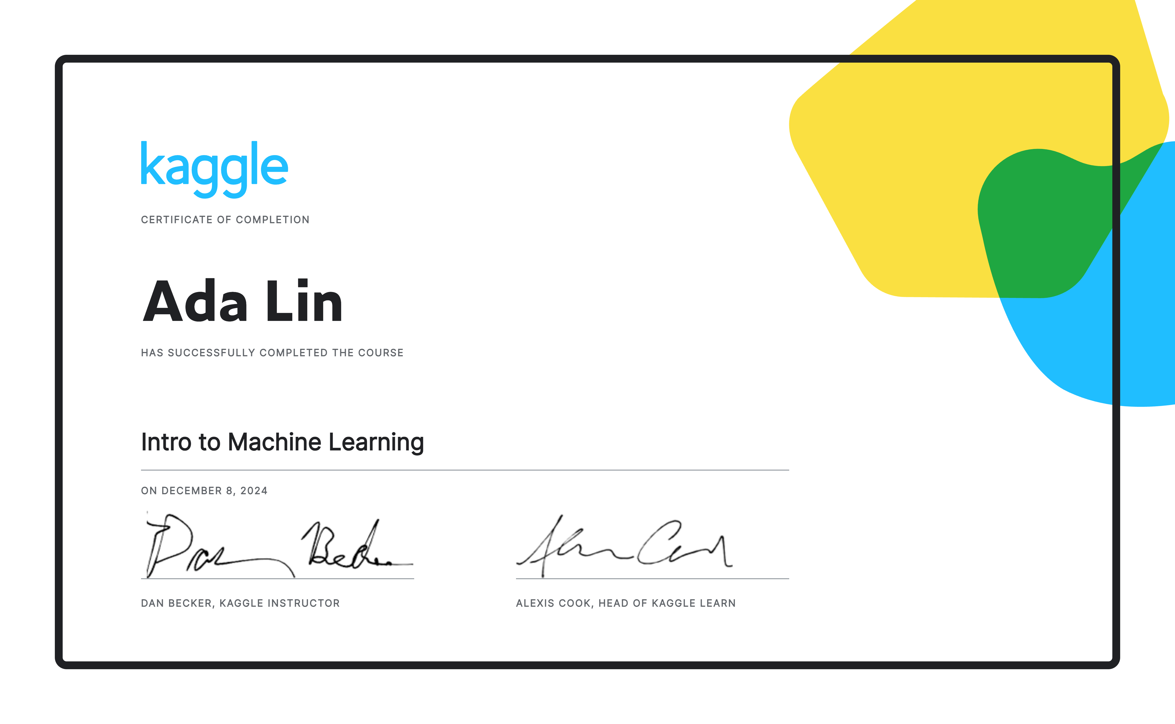 Ada Lin completed the Intro to Machine Learning course on Kaggle!