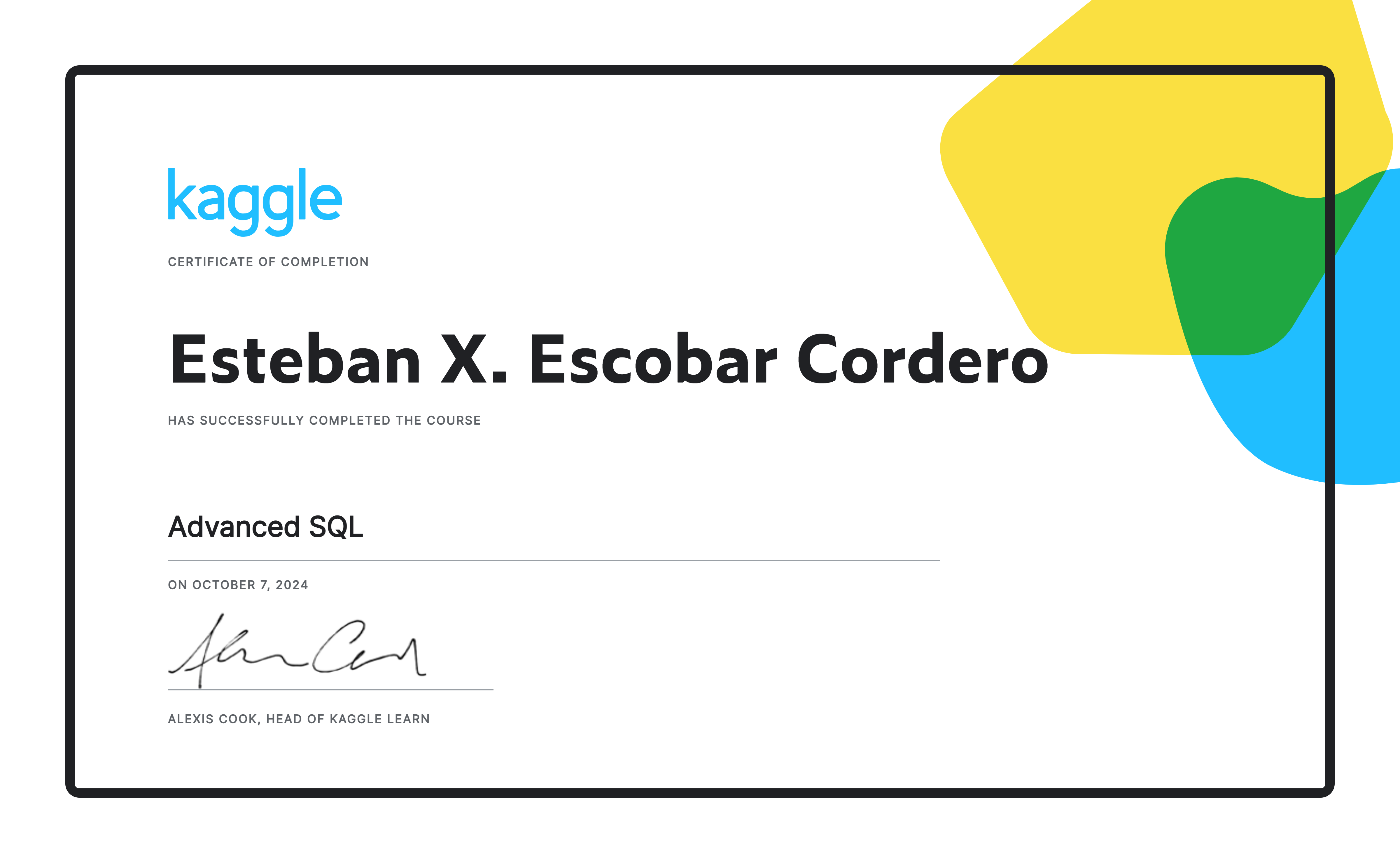 Esteban X. Escobar Cordero completed the Advanced SQL course on Kaggle!