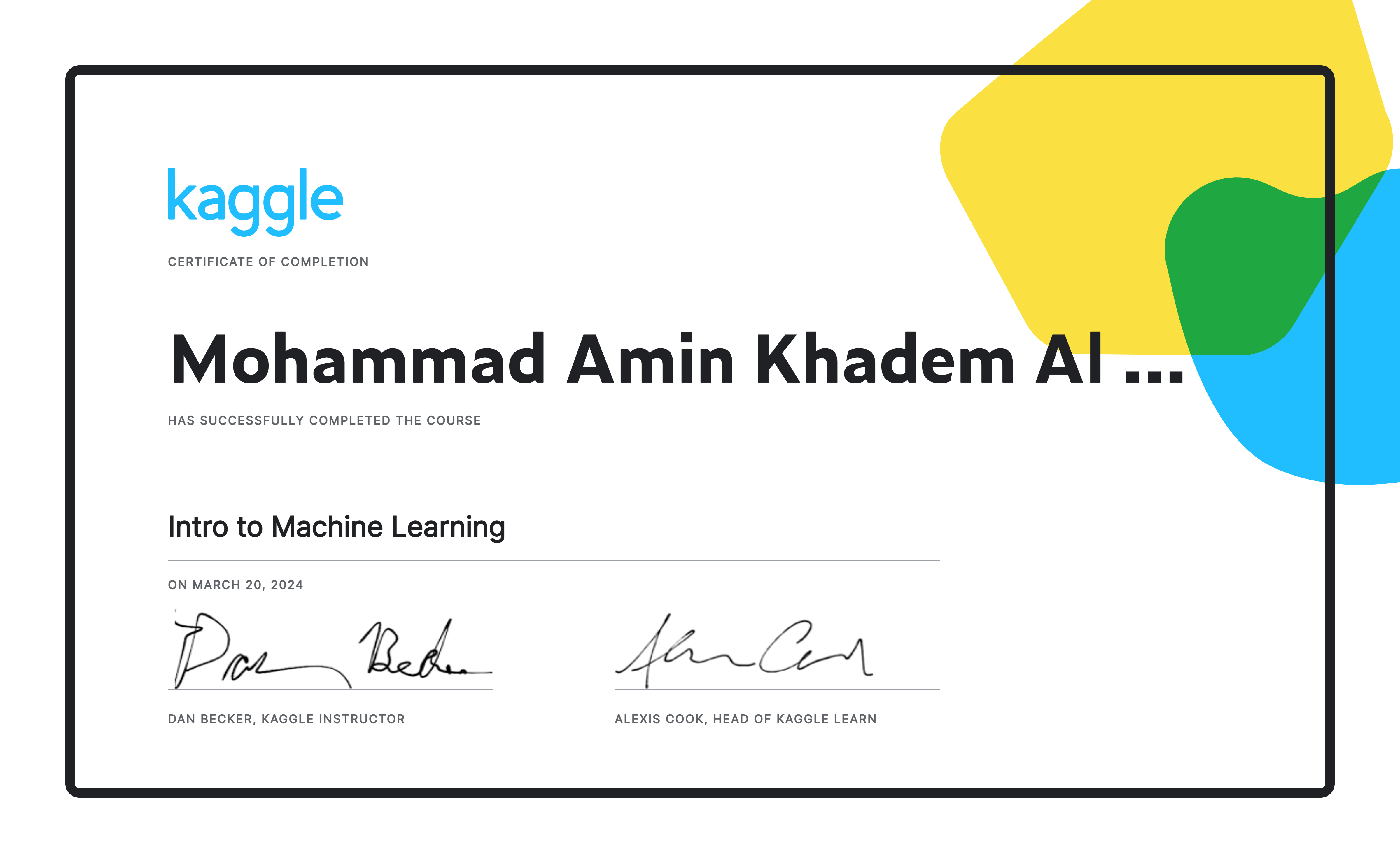 Mohammad Amin Khadem Al Hosseini completed the Intro to Machine Learning course on Kaggle!