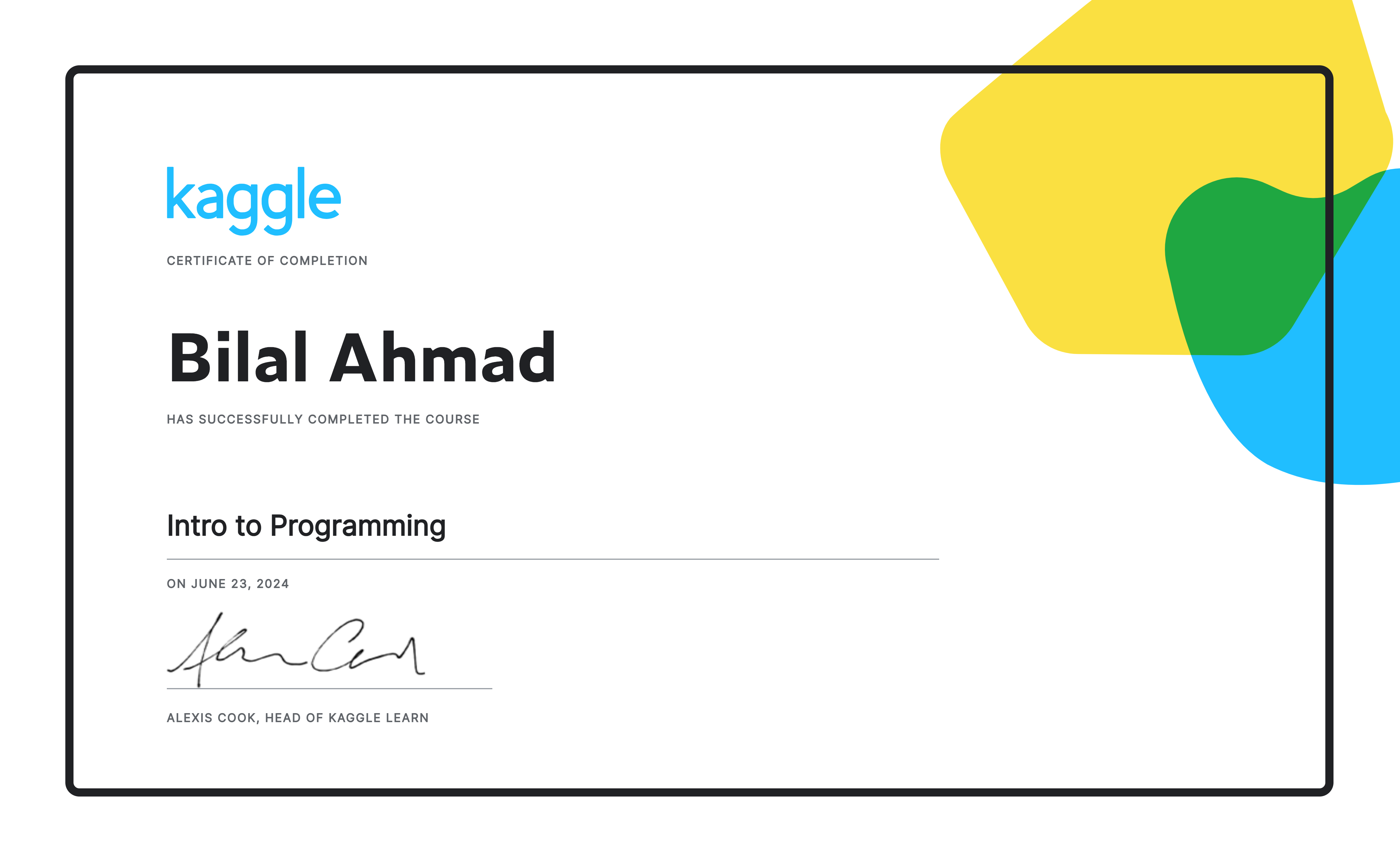 Bilal Ahmad completed the Intro to Programming course on Kaggle!