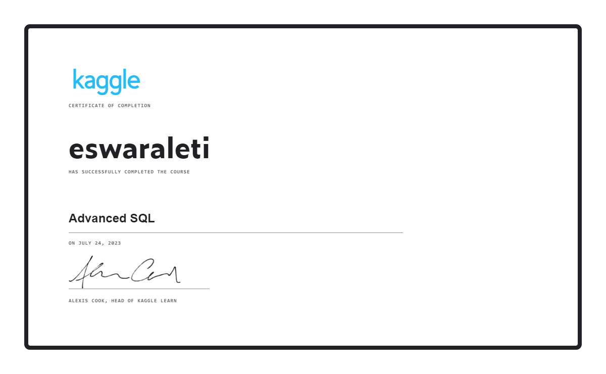 Eswar Aleti completed the Advanced SQL course on Kaggle! Eswar Aleti completed the Advanced SQL course on Kaggle!