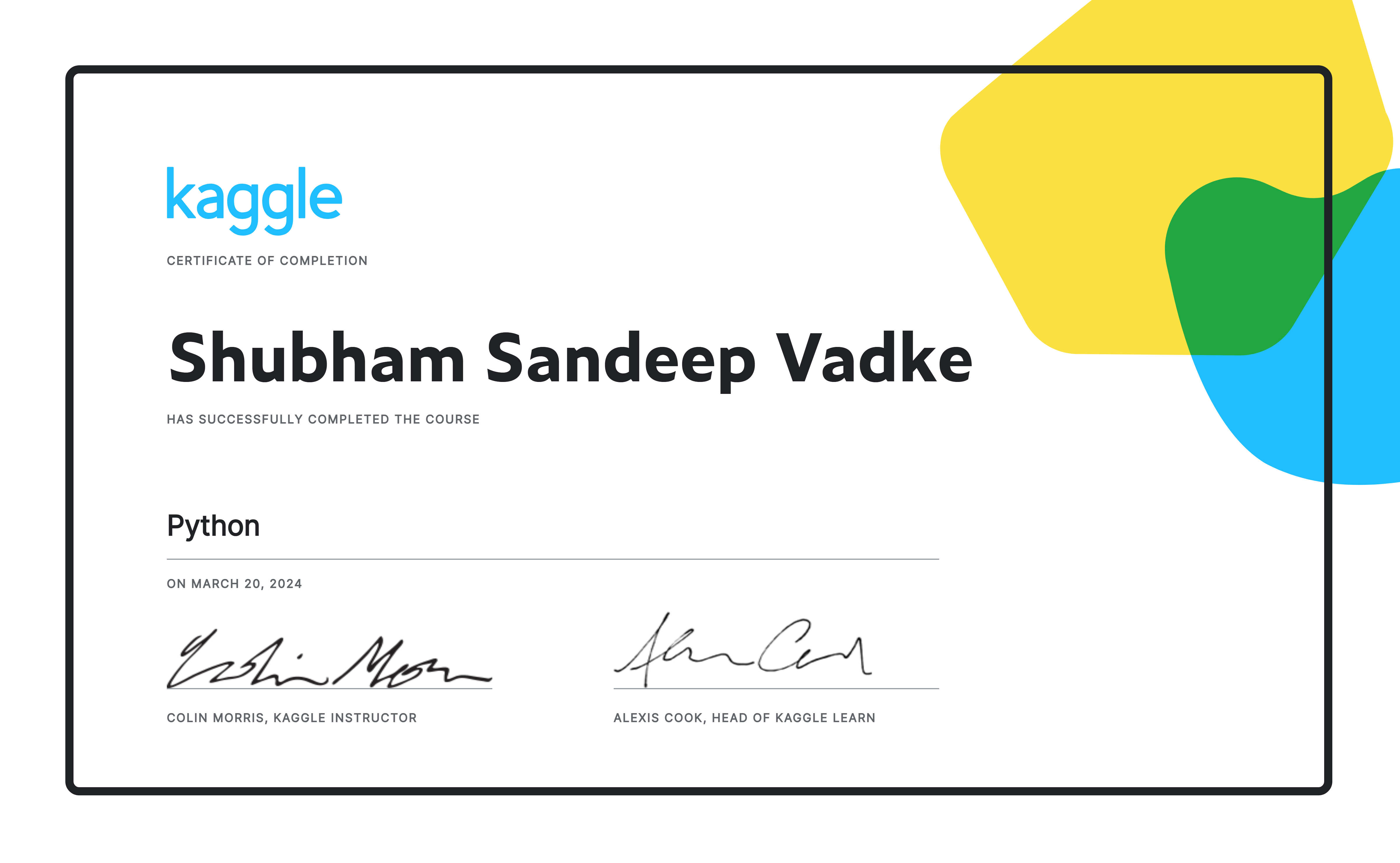 Shubham Sandeep Vadke completed the Python course on Kaggle!