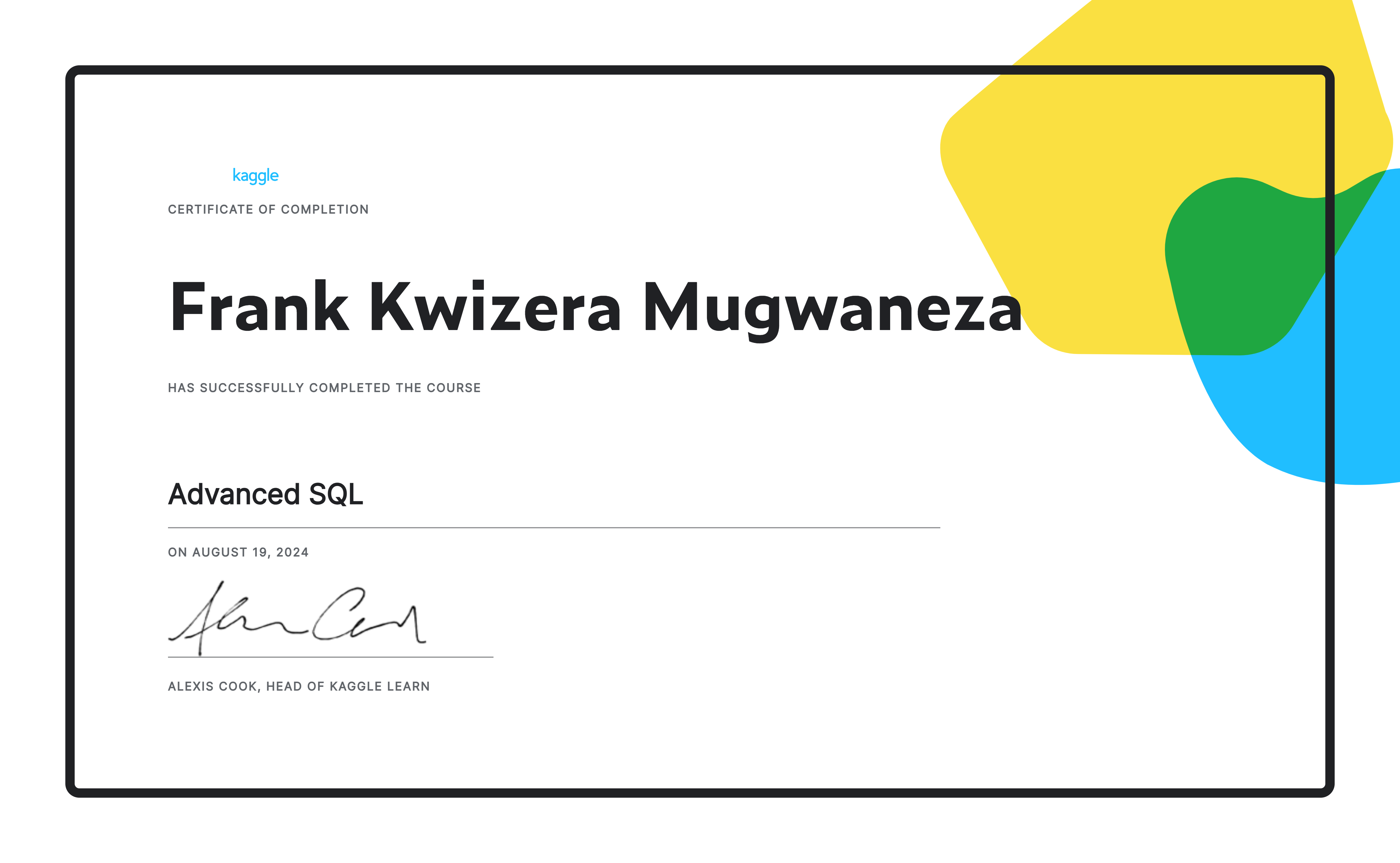 Frank Kwizera Mugwaneza completed the Advanced SQL course on Kaggle!