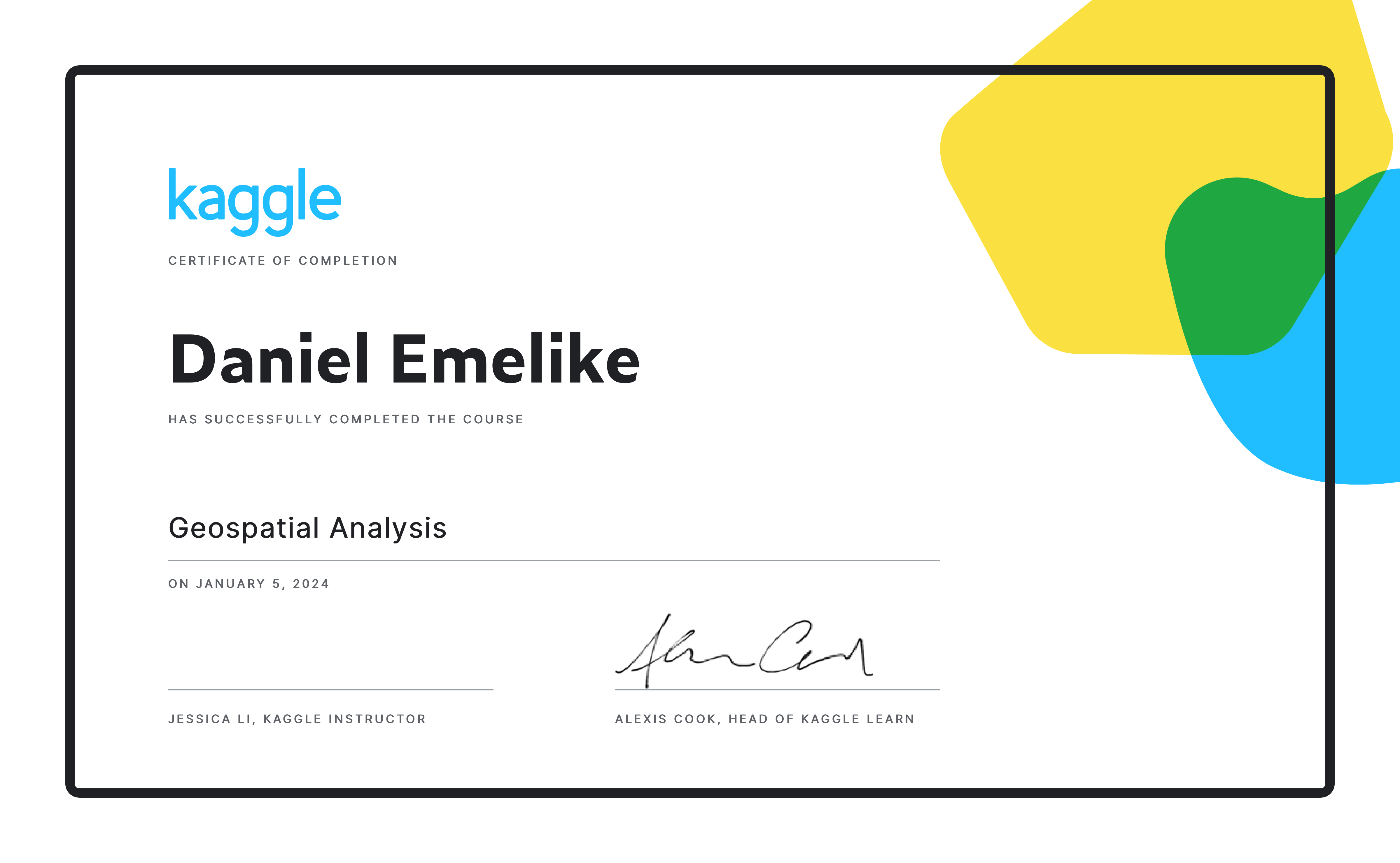 Daniel Emelike completed the Geospatial Analysis course on Kaggle!