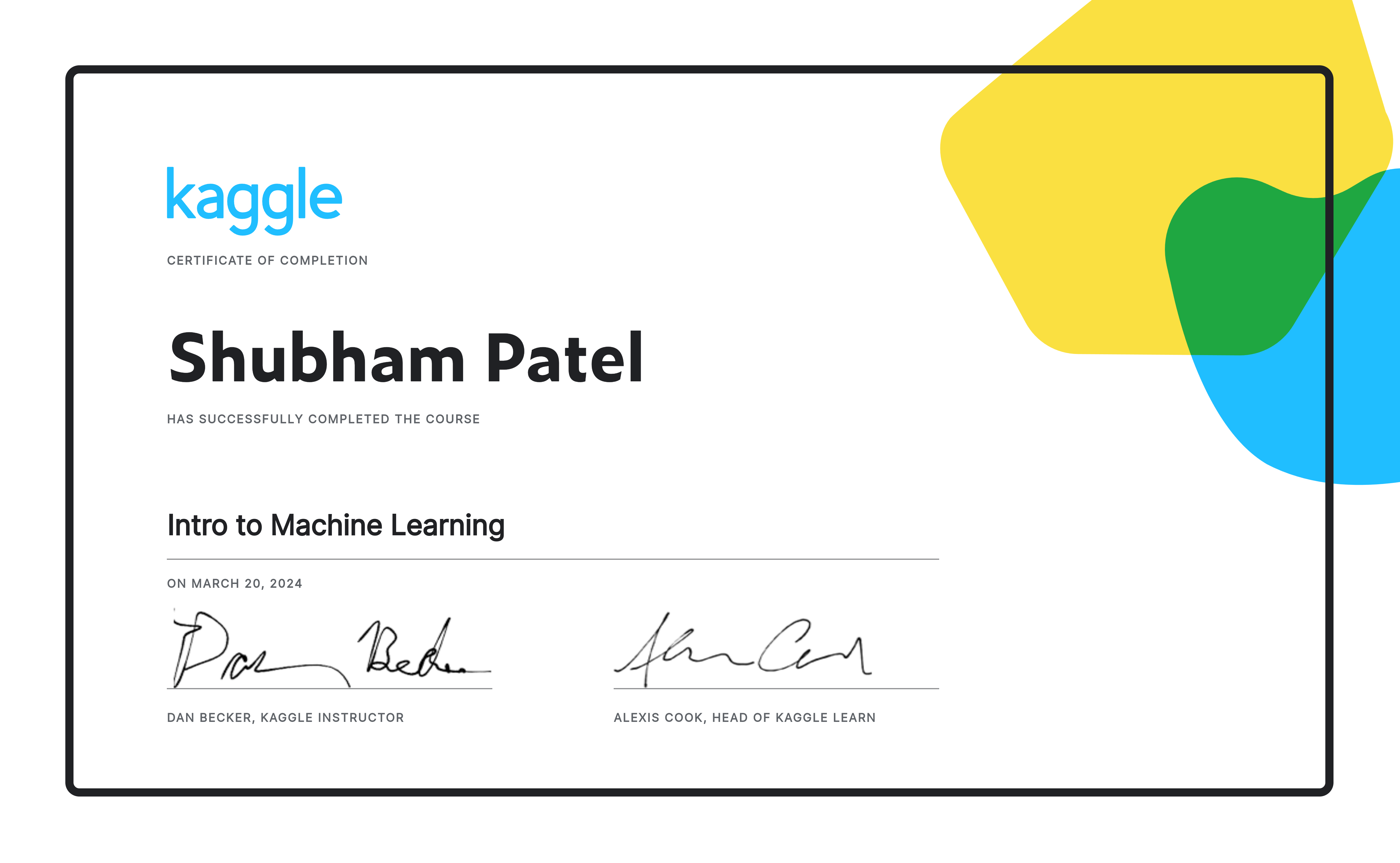 Shubham Patel completed the Intro to Machine Learning course on Kaggle!