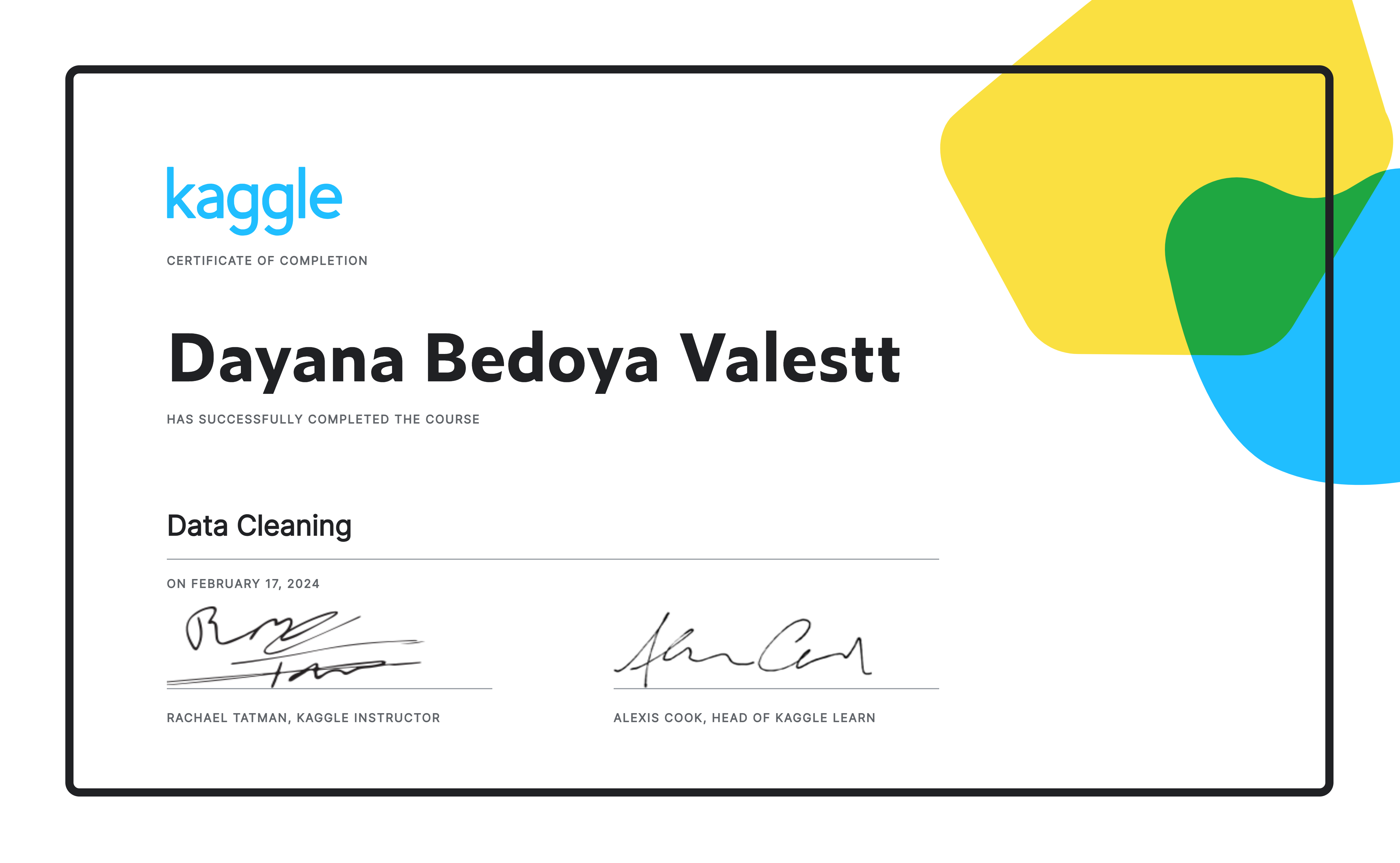 Dayana Bedoya Valestt completed the Data Cleaning course on Kaggle!