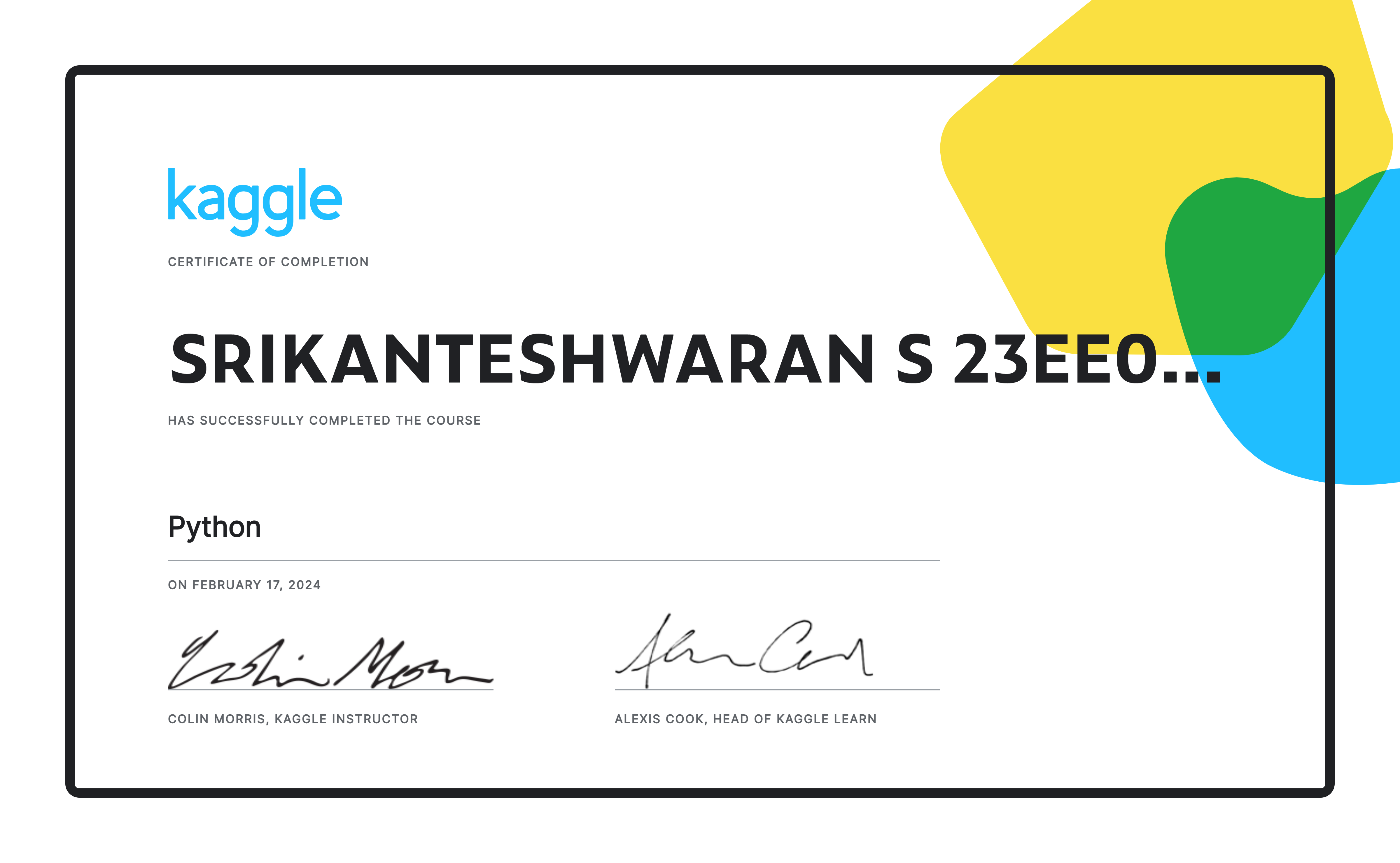 SRIKANTESHWARAN S 23EE058 completed the Python course on Kaggle!