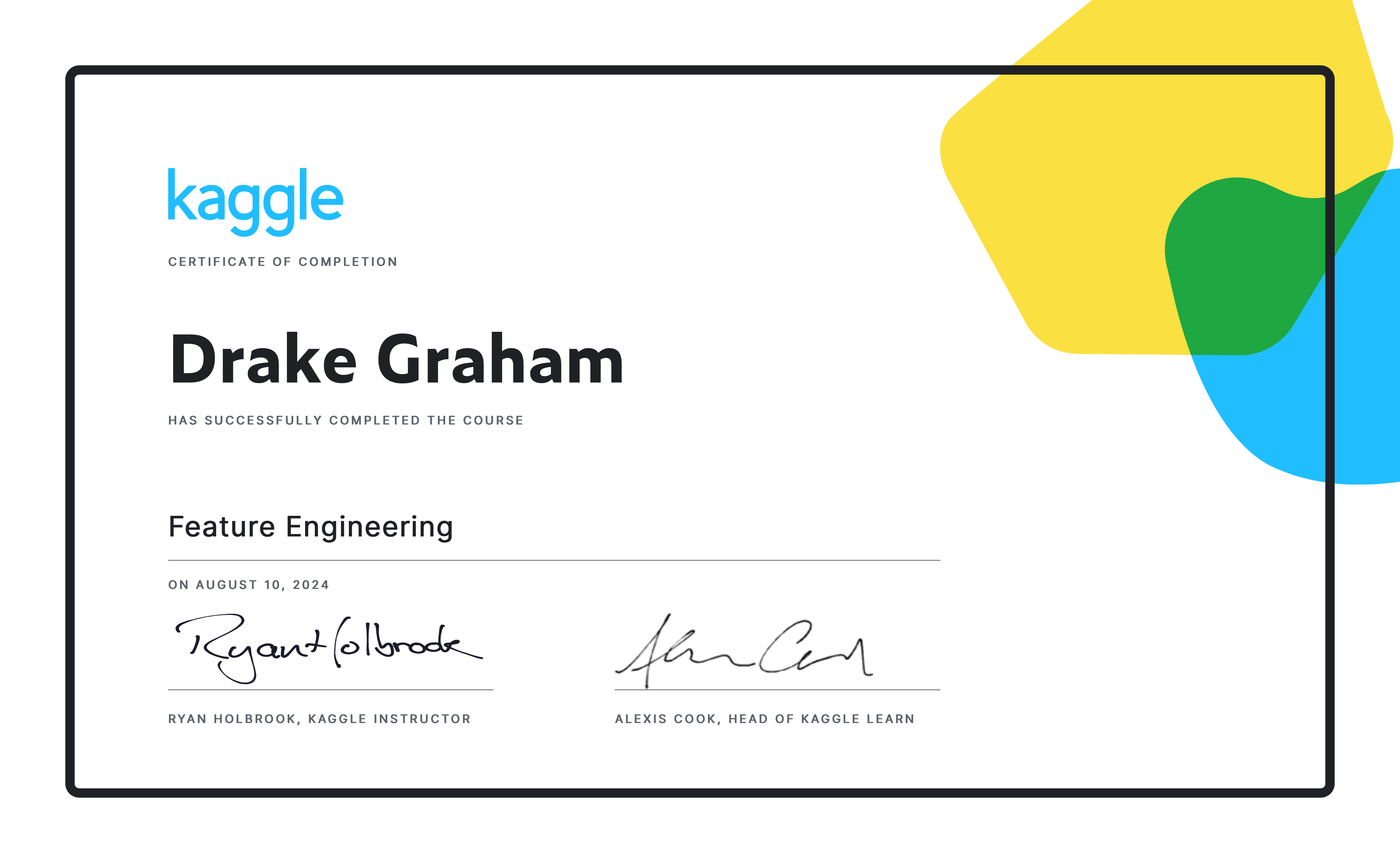 Drake Graham completed the Feature Engineering course on Kaggle!