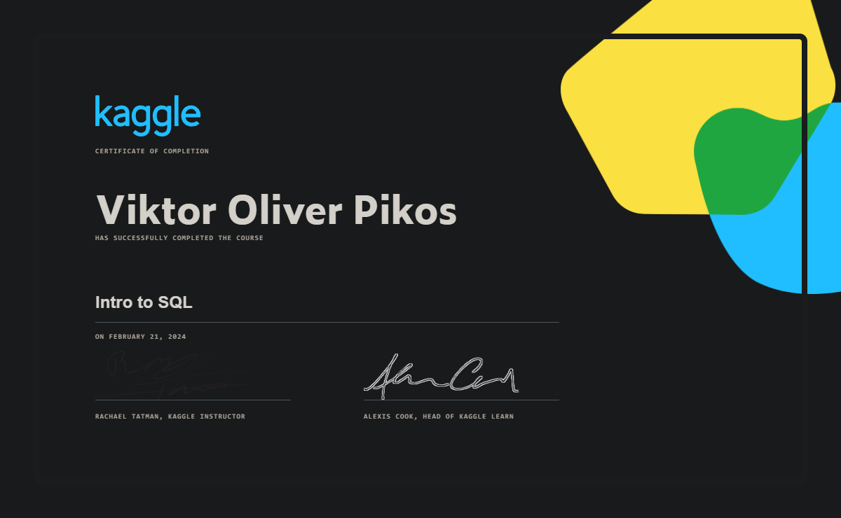 Viktor Oliver Pikos completed the Intro to SQL course on Kaggle!
